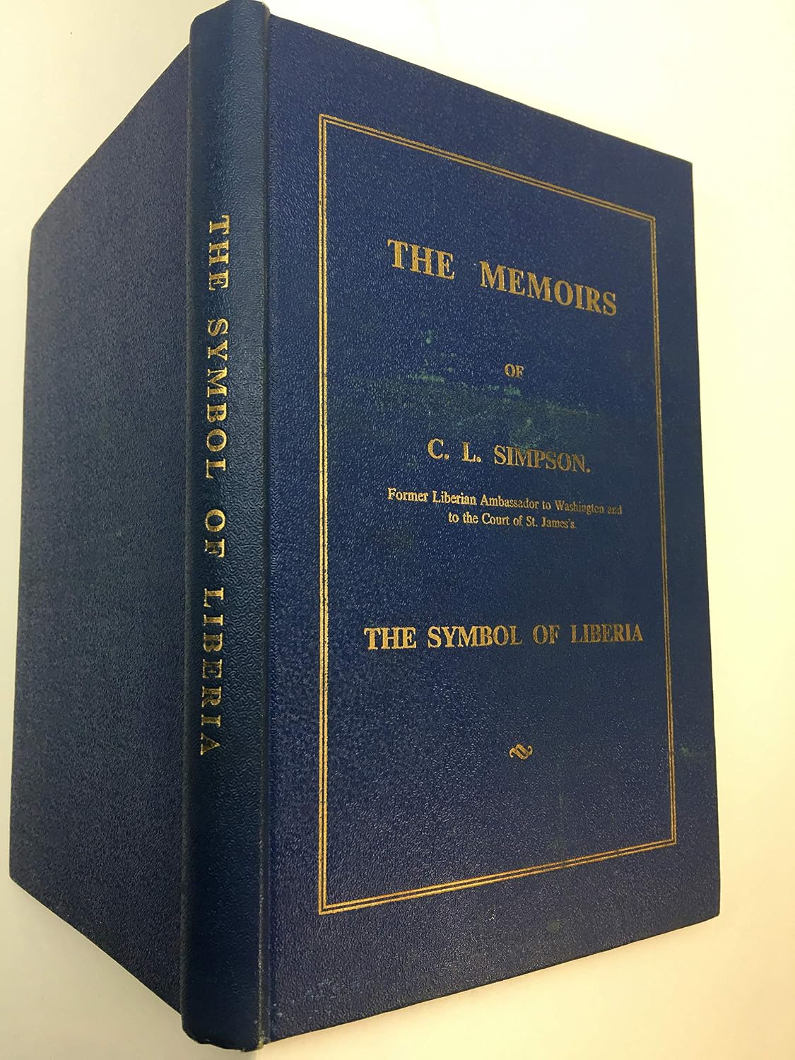 Amazon.com: The Memoirs of C.L. Simpson: The Symbol of Liberia: C.L ...