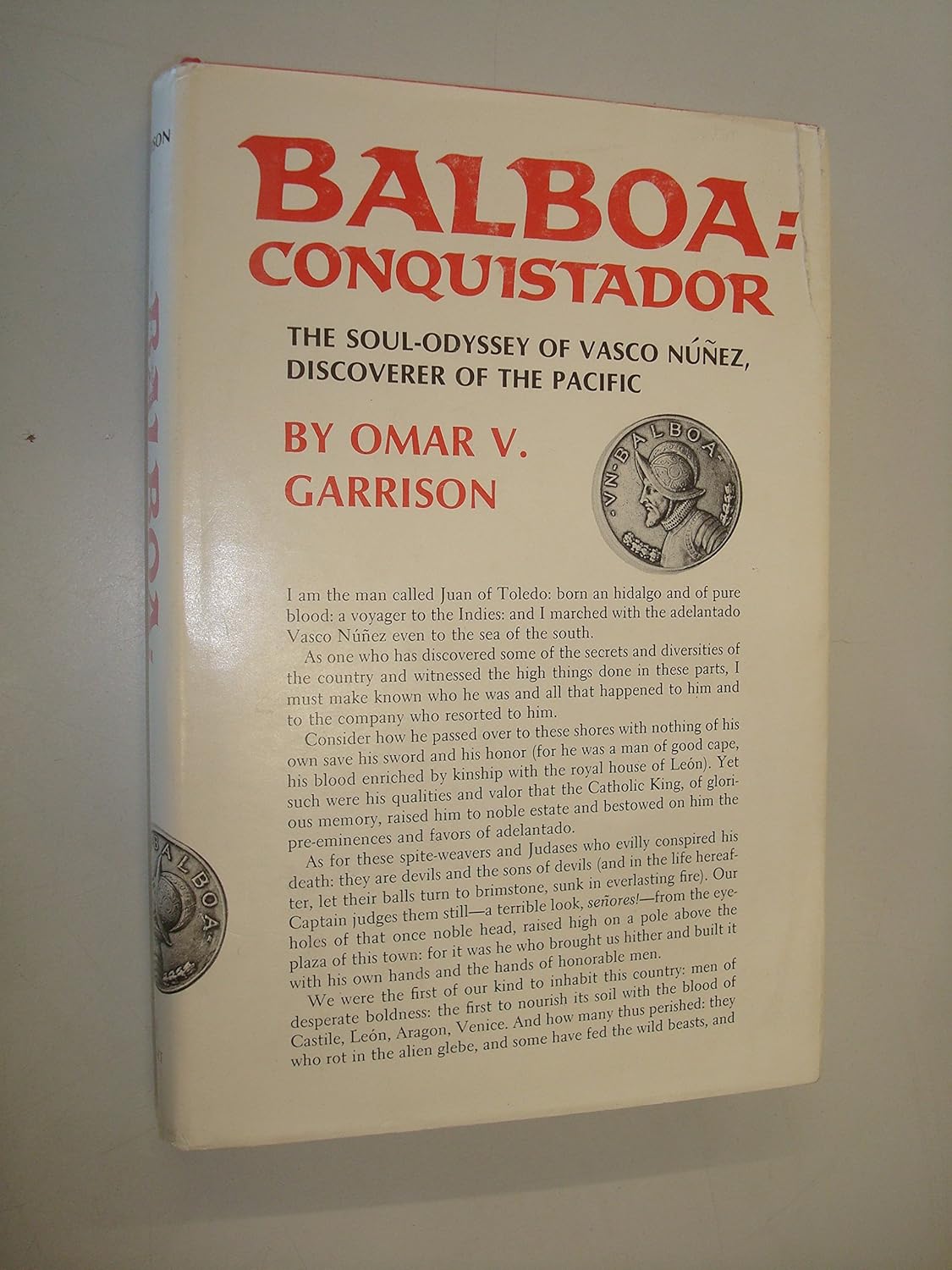 Balboa : Conquistador : The Soul-Odyssey of Vasco Nunez, Discoverer of ...
