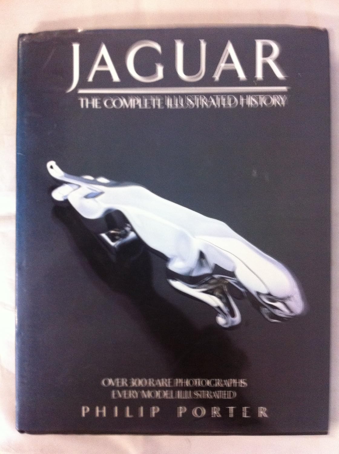 Jaguar: The complete illustrated history (A Foulis motoring book ...