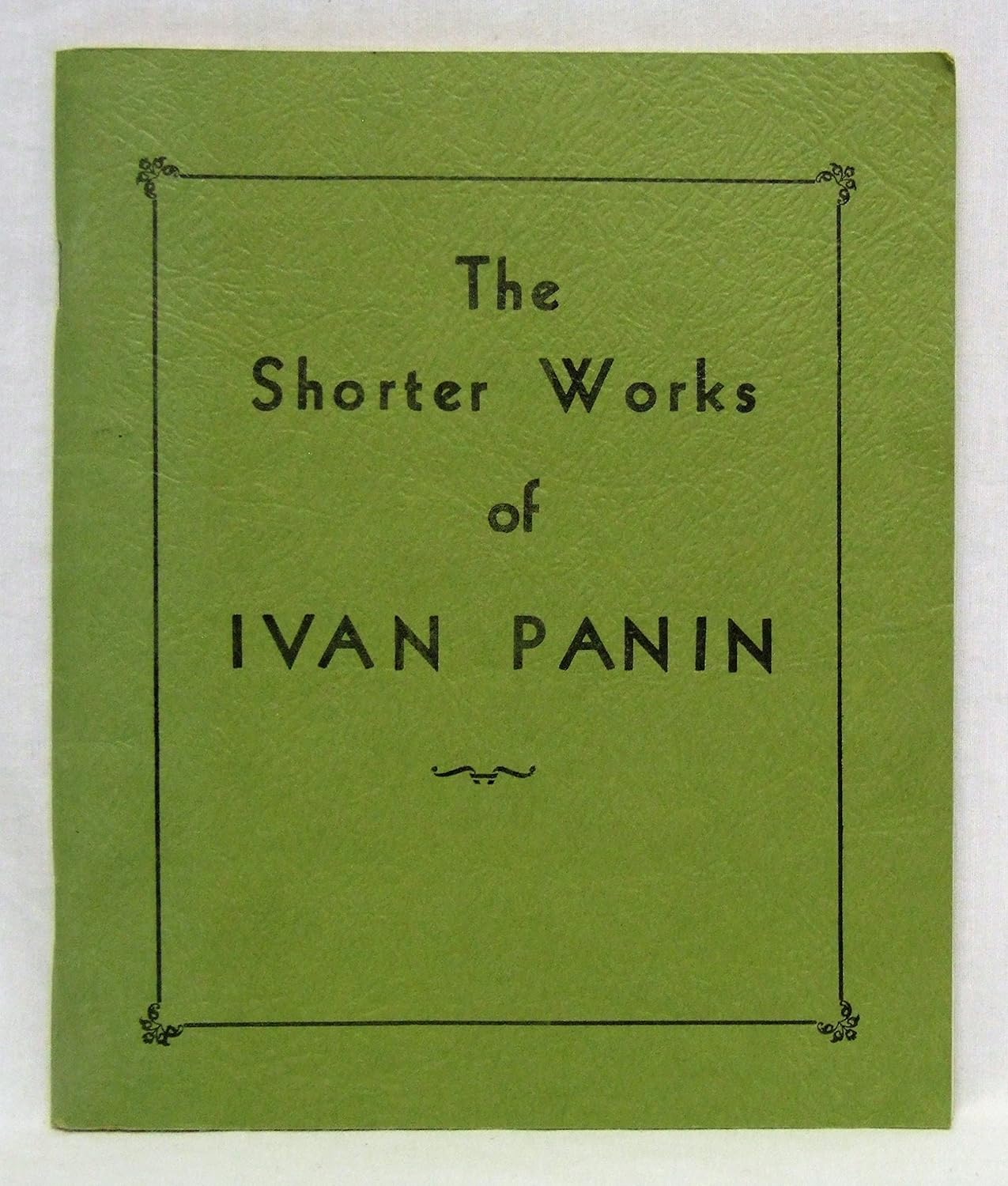 The shorter works of Ivan Panin: Panin, Ivan: Amazon.com: Books