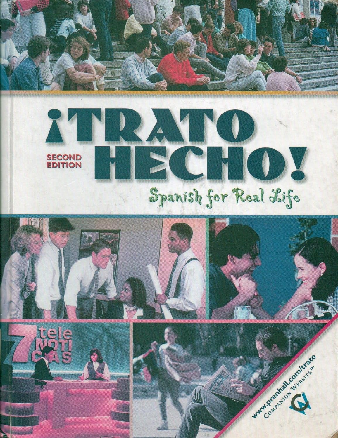 ¡Trato hecho!: Spanish For Real Life (2nd Edition): John T. McMinn ...