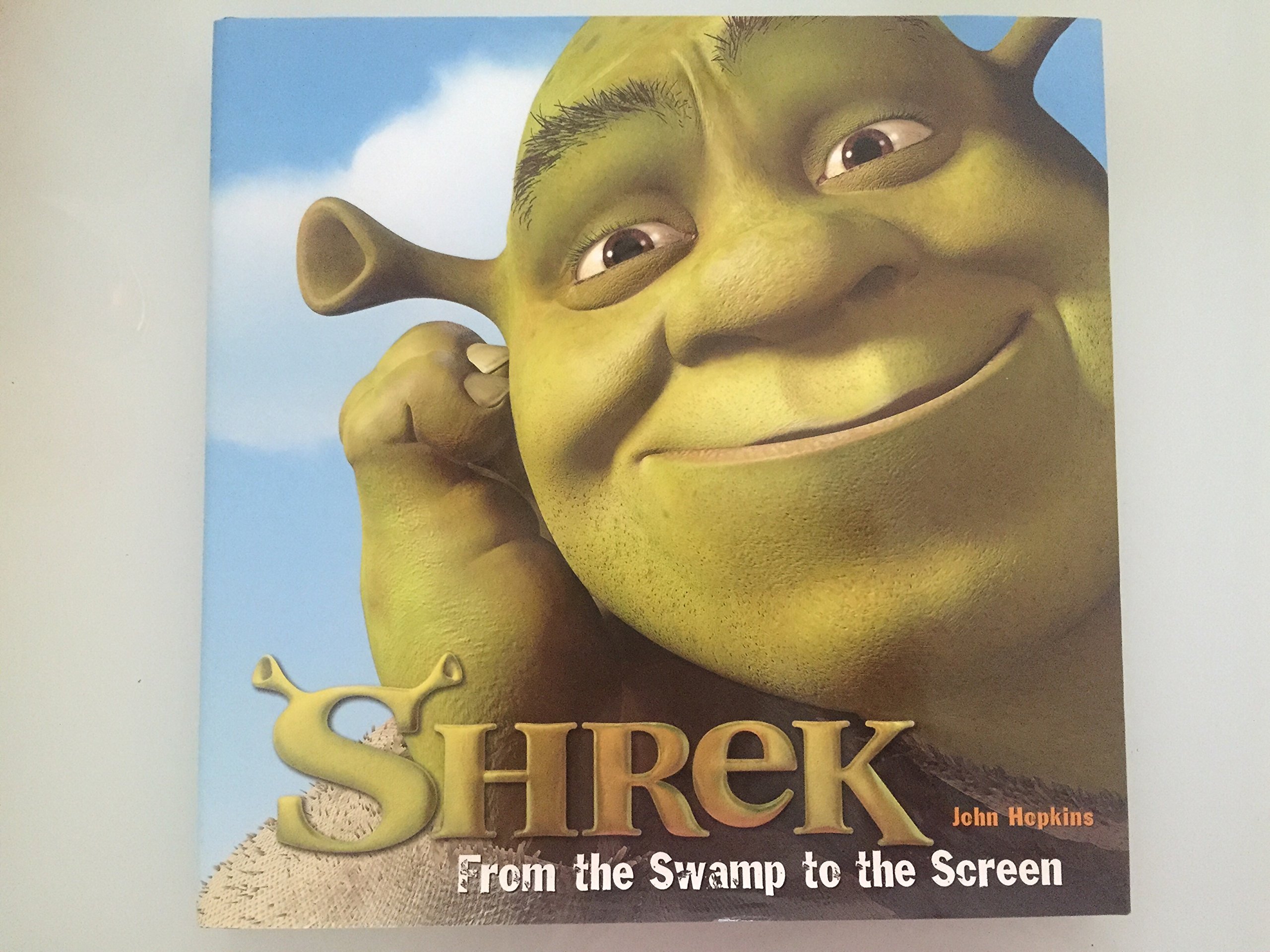 Shrek: From the Swamp to the Screen : Hopkins, John: Amazon.de: Bücher