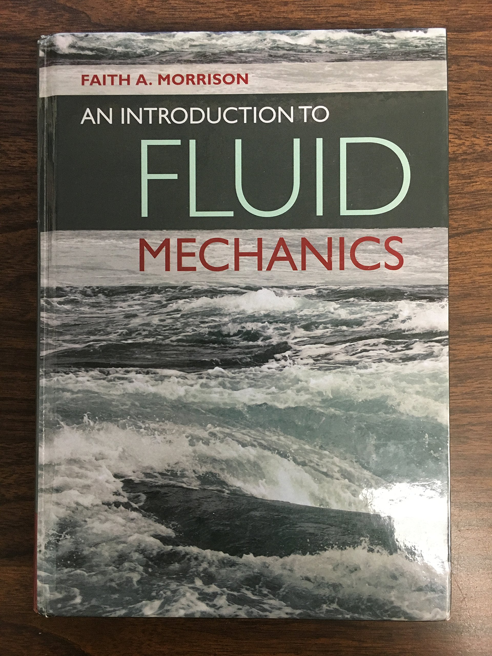 An Introduction to Fluid Mechanics: Morrison, Faith A.: 9781107003538 ...