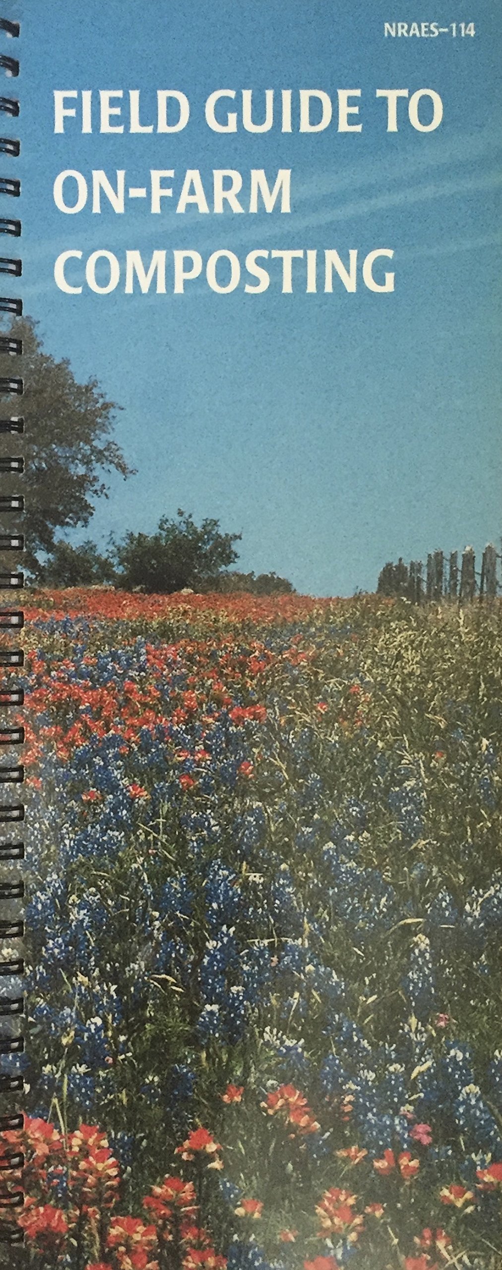 Field Guide to On-Farm Composting (Nraes (Series), 114.): Natural ...
