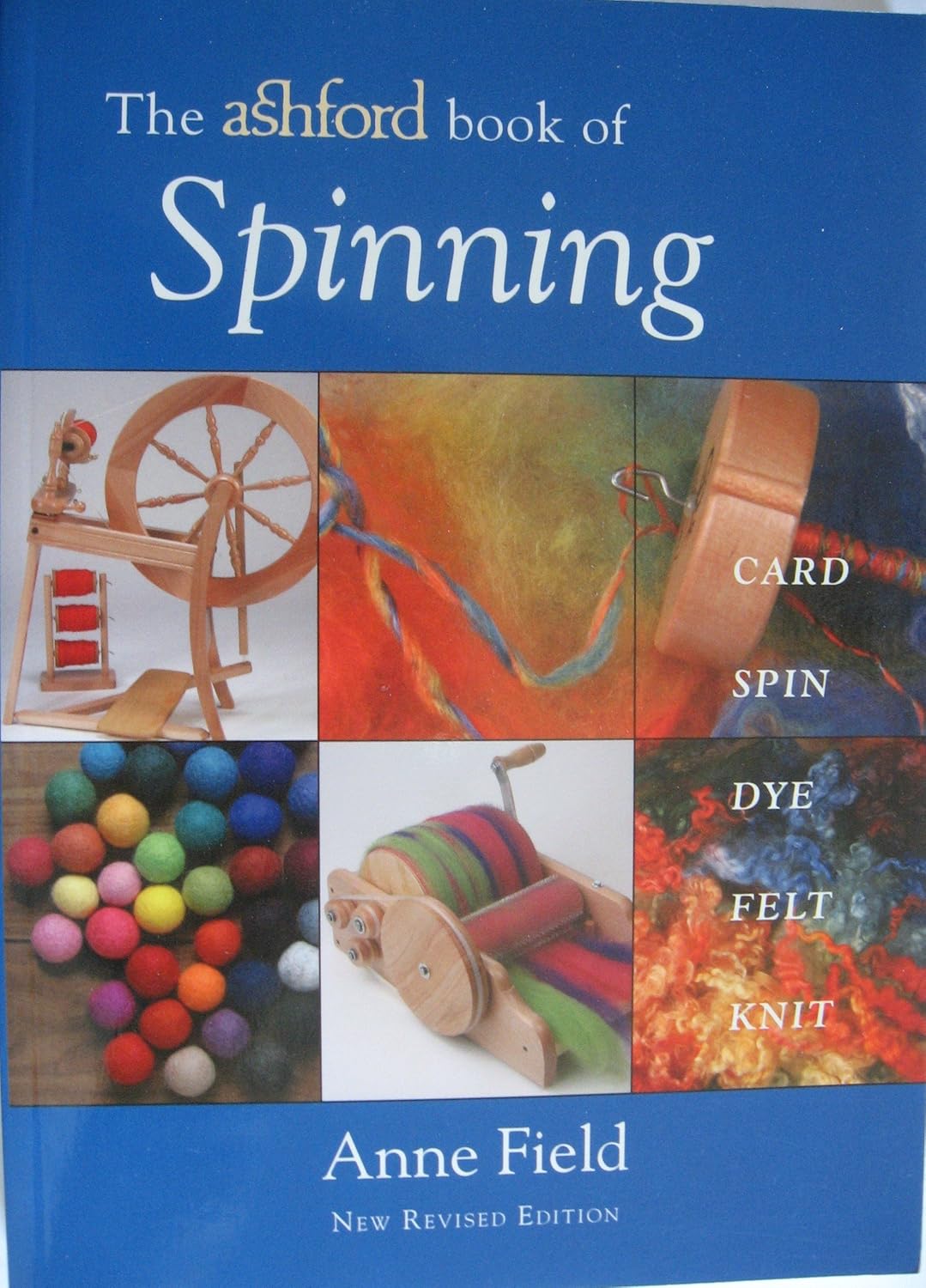 The Ashford Book of Spinning: Field, Anne: 9780908704941: Amazon.com: Books