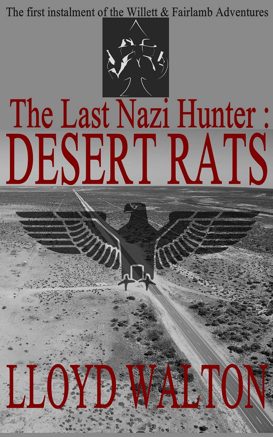 Amazon.com: The Last Nazi Hunter: Desert Rats (The Willett & Fairlamb ...