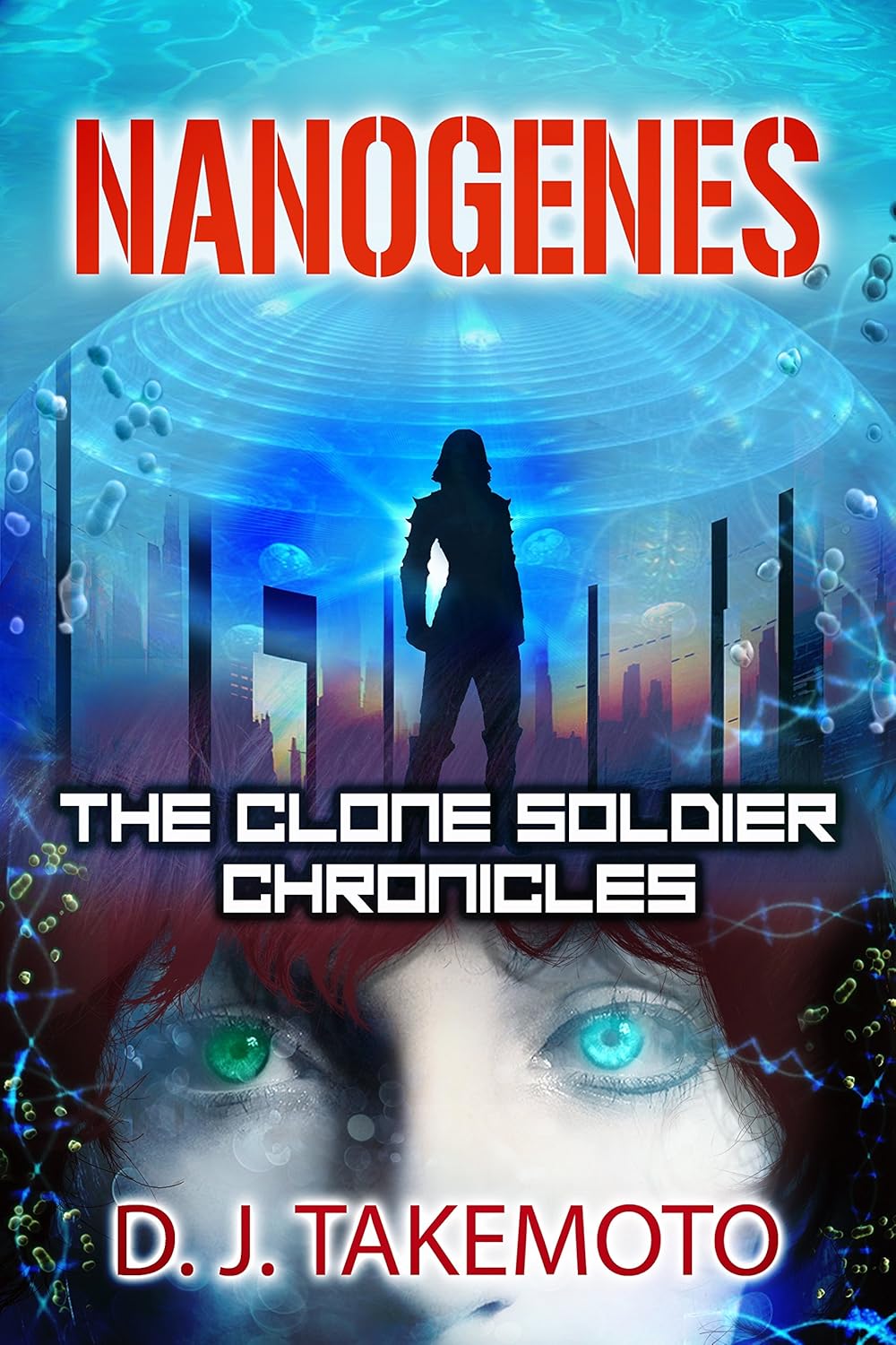 Nanogenes: The Clone Soldier Chronicles - Kindle edition by Takemoto, D ...