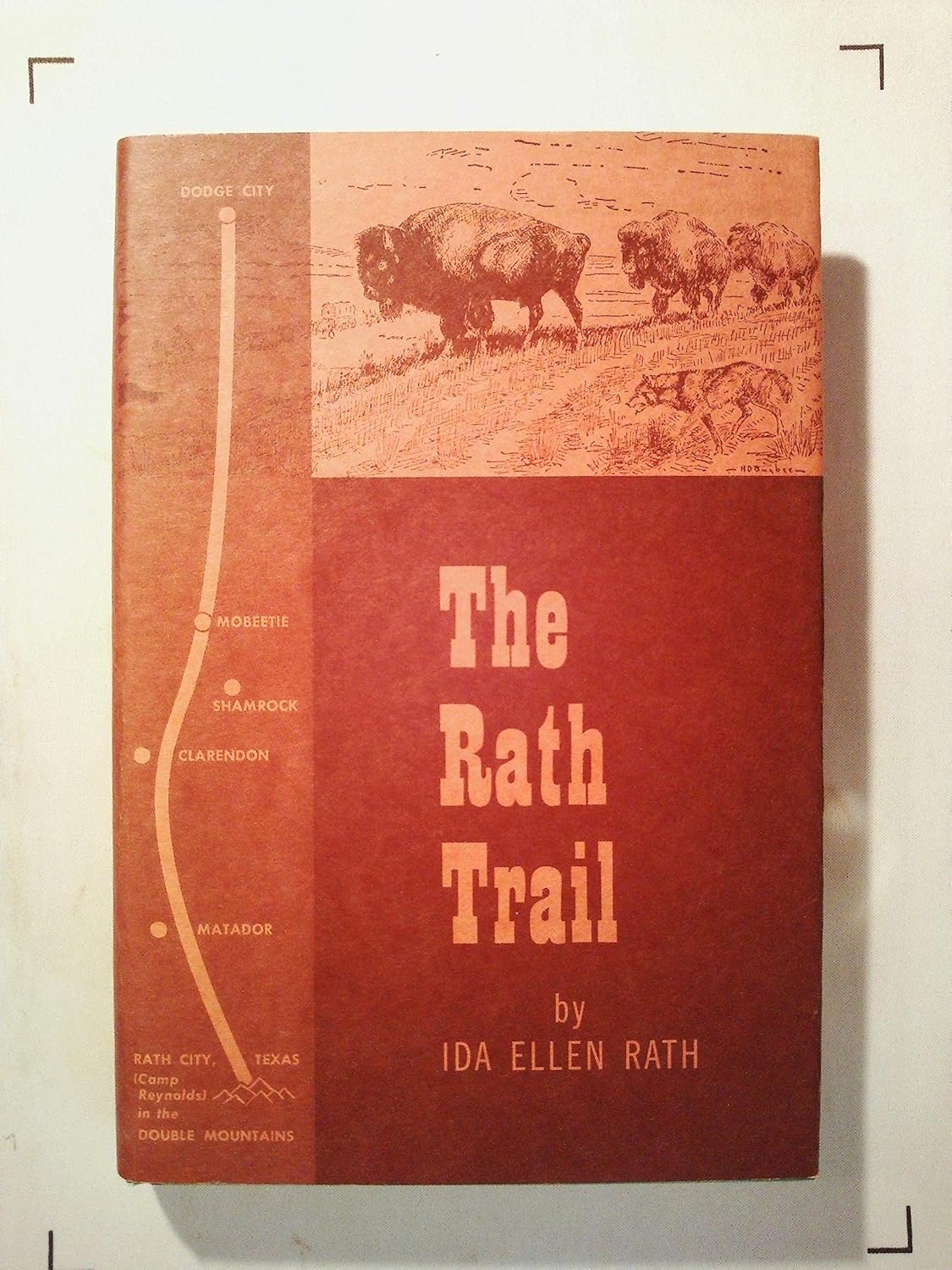 The Rath trail;: Non-fiction biography of Charles Rath, Indian trader ...
