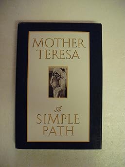 A Simple Path (Random House Large Print): Mother Teresa, Mother Teresa ...