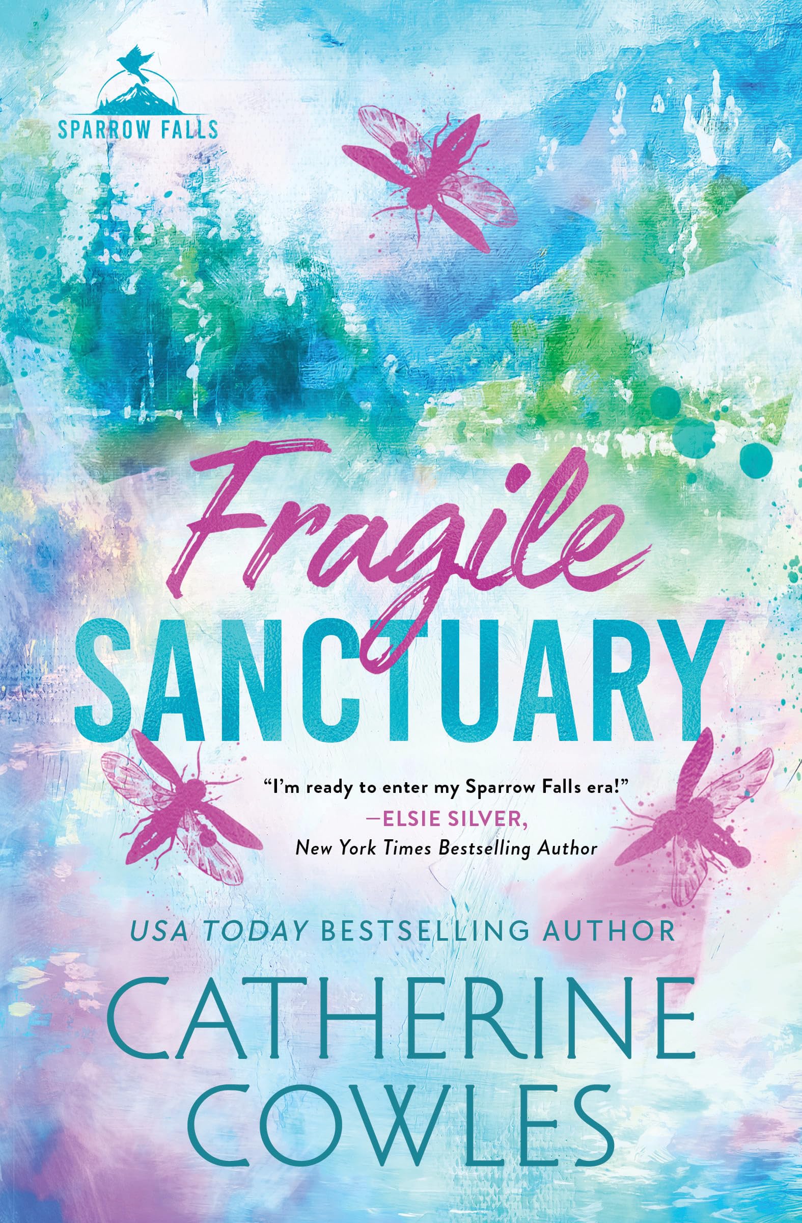 Fragile Sanctuary (Standard Edition) (Sparrow Falls, 1): Cowles, Catherine: 9781464241574 ...