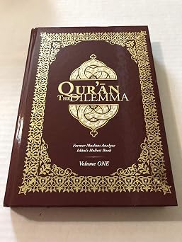 Qur'an Dilemma : Former Muslims Analyze Islam's Holiest Book: former ...