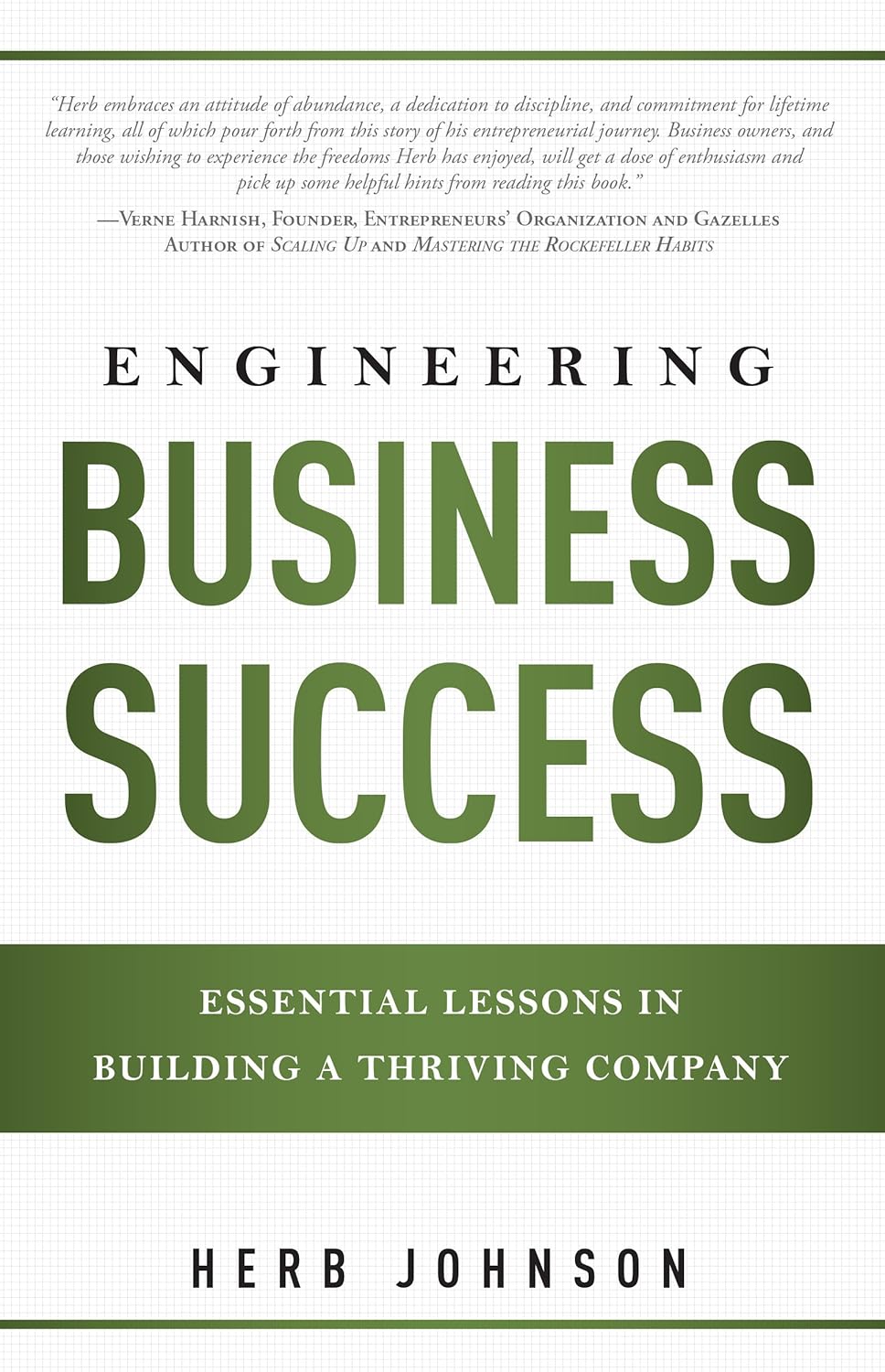 Engineering Business Success: Essential Lessons In Building A Thriving ...