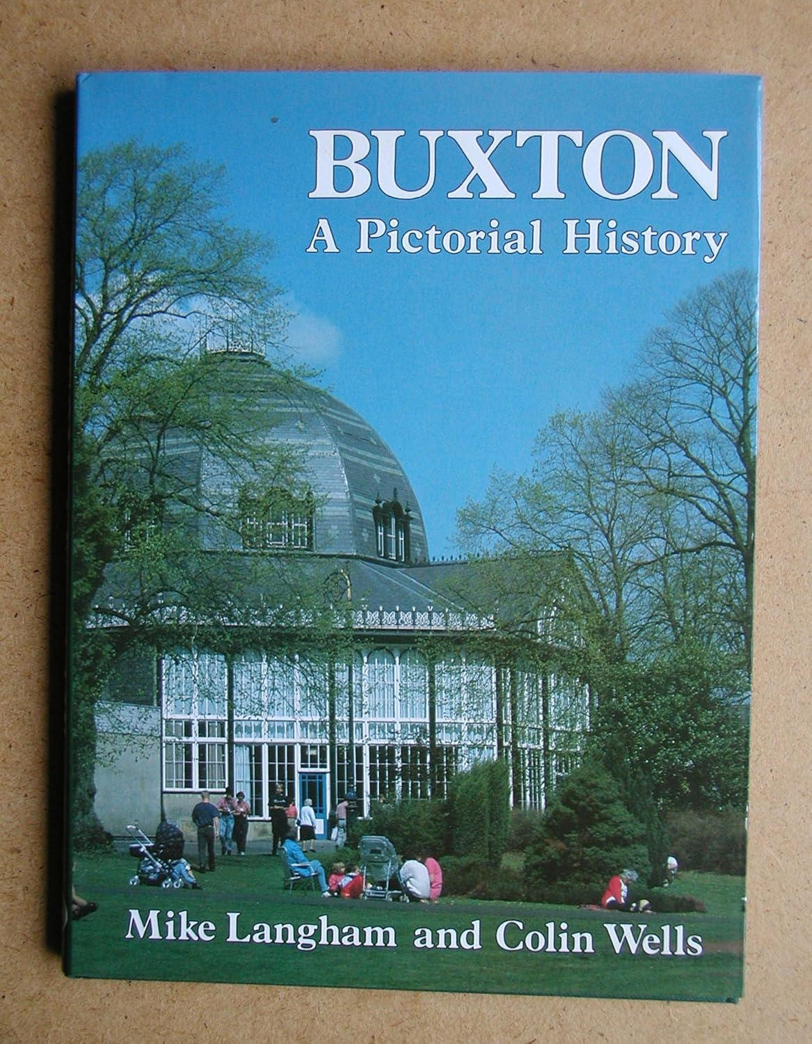 Buxton: A Pictorial History (Pictorial history series) : Langham, Mike ...