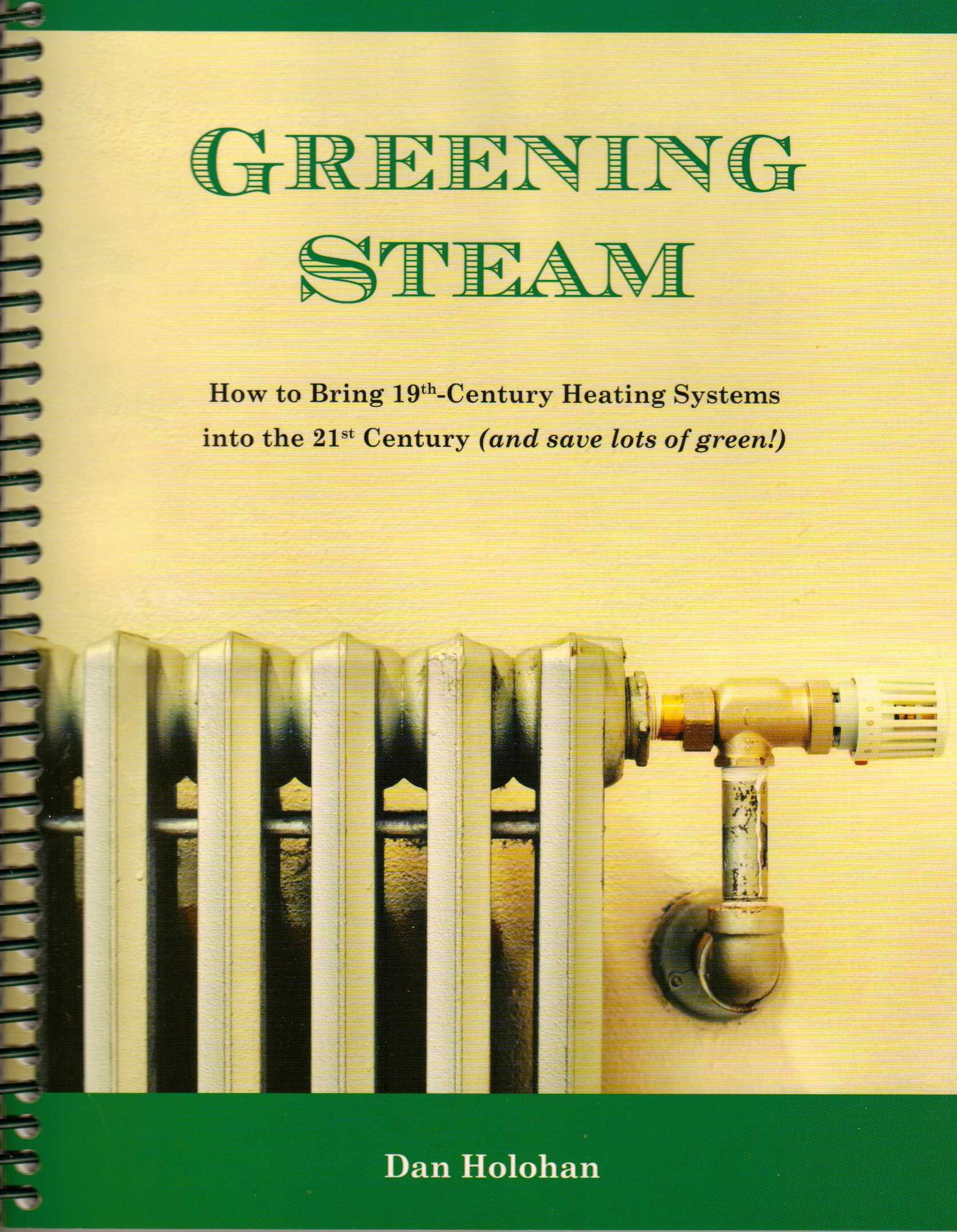 Greening Steam: Dan Holohan, Dan Holohan, Dan Holohan: 9780615337722 ...