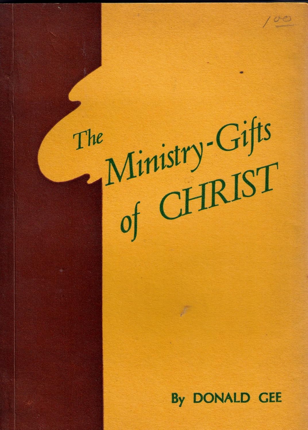 The ministry-gifts of Christ: Donald Gee: Amazon.com: Books