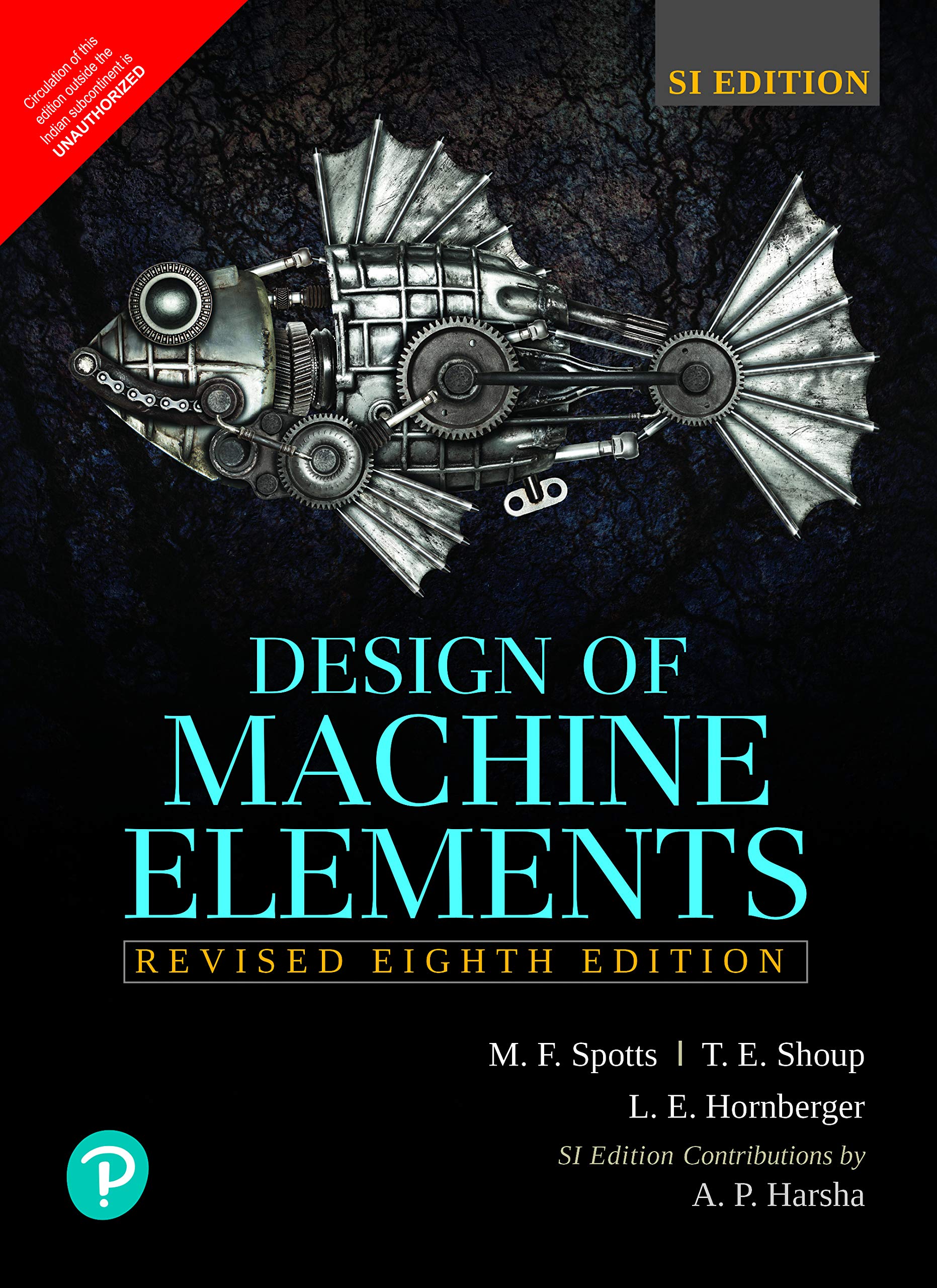 Design of Machine Elements: Spotts, hornberge: 9789353433130: Amazon ...