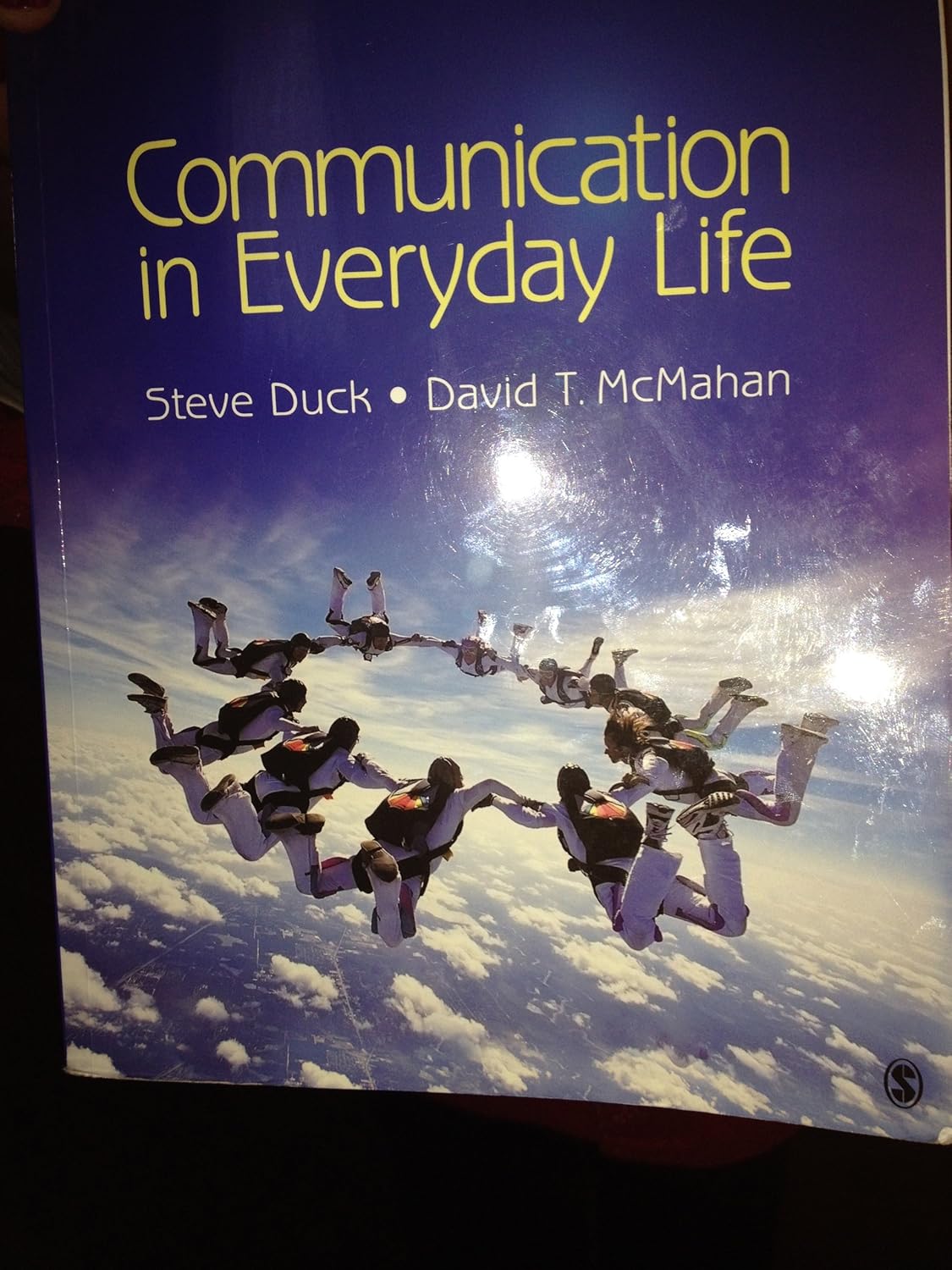 Communication in Everyday Life: Duck, Steve, McMahan, David T ...