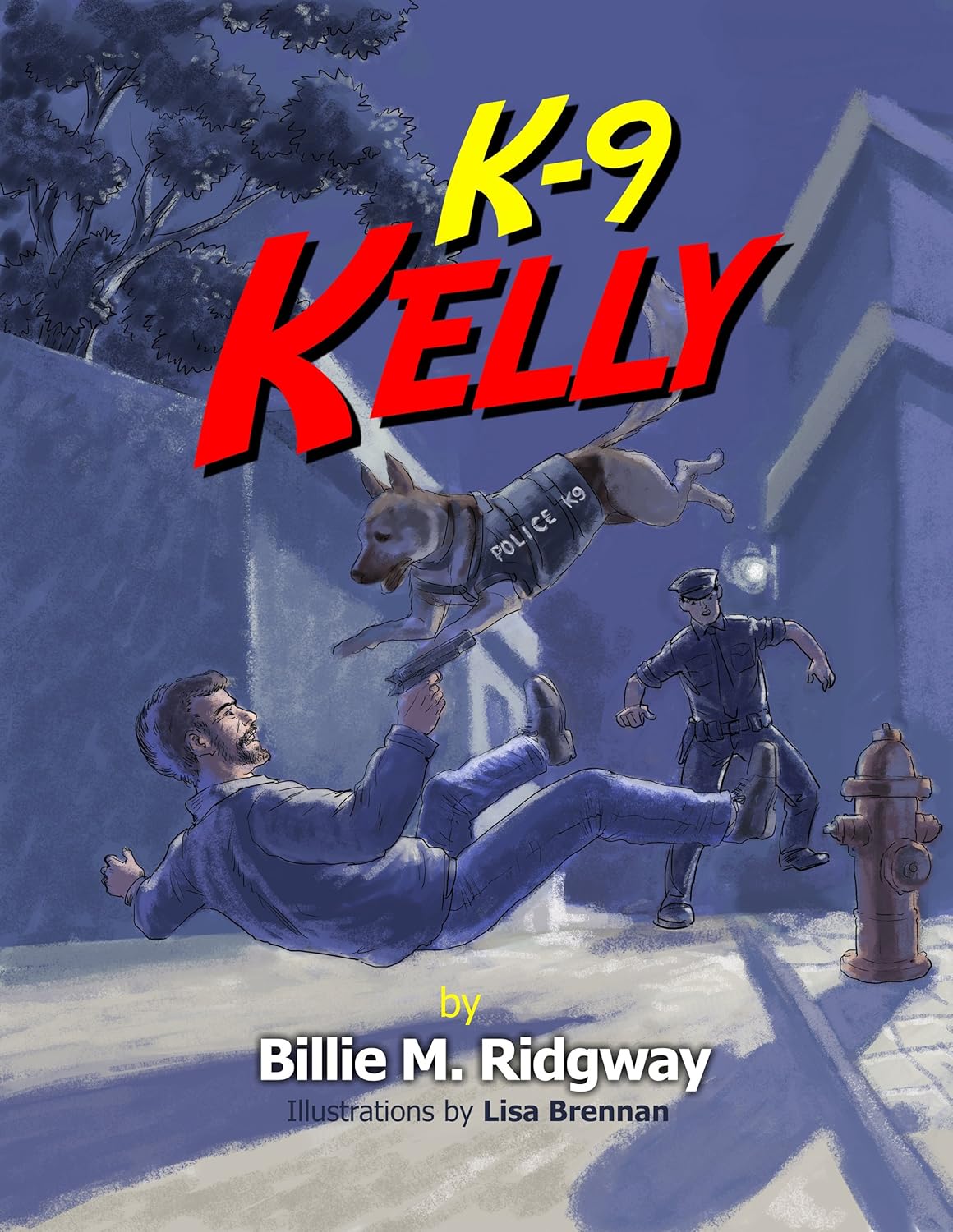 K-9 Kelly - Kindle edition by Ridgway, Billie, Brennan, Lisa. Children ...