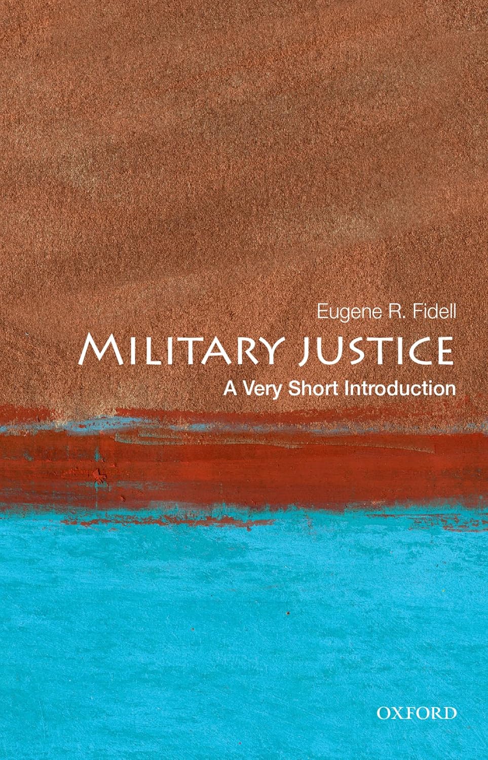 Military Justice: A Very Short Introduction (Very Short Introductions ...