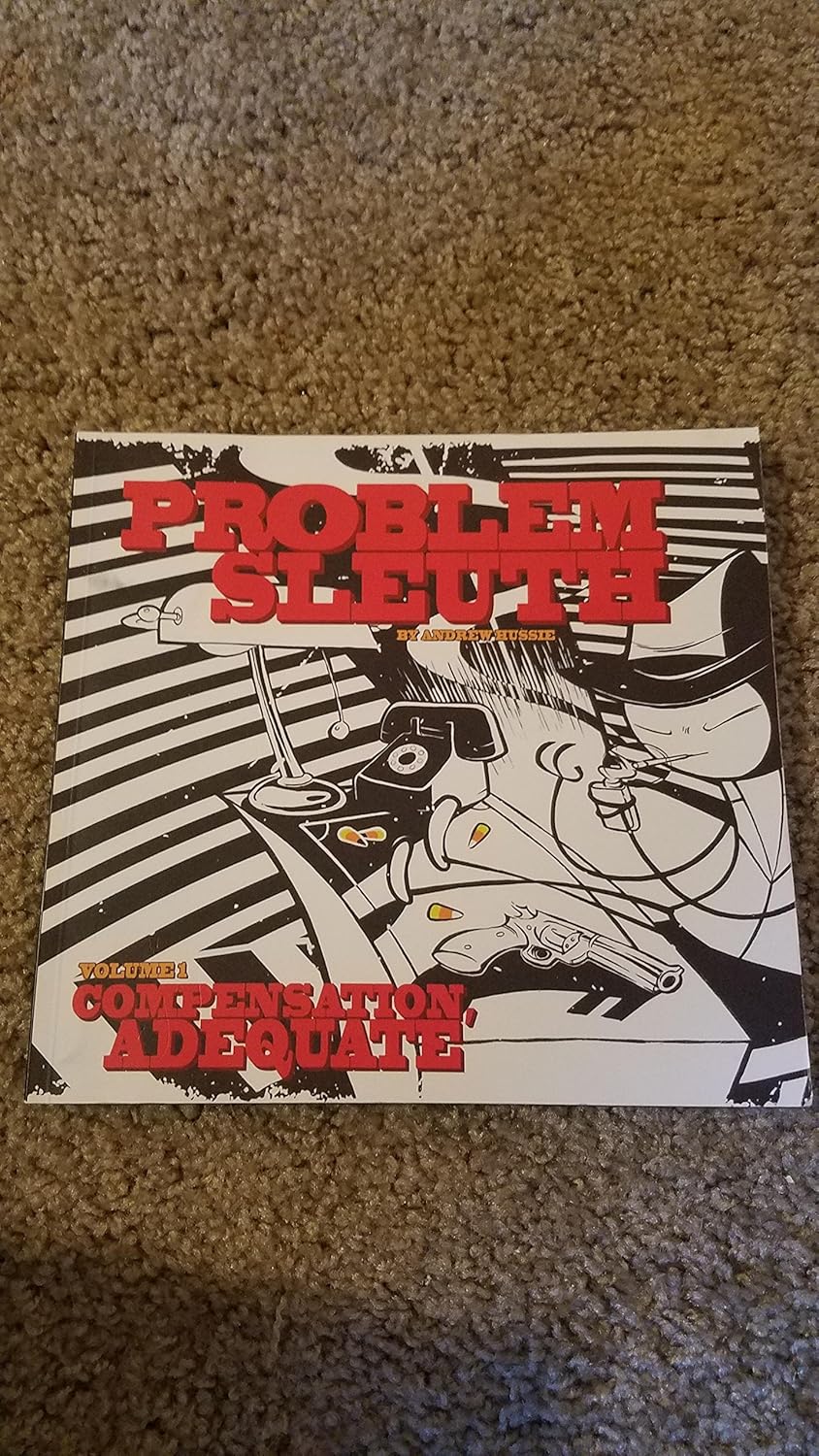 Problem Sleuth Book One: Compensation, Adequate: Andrew Hussie ...