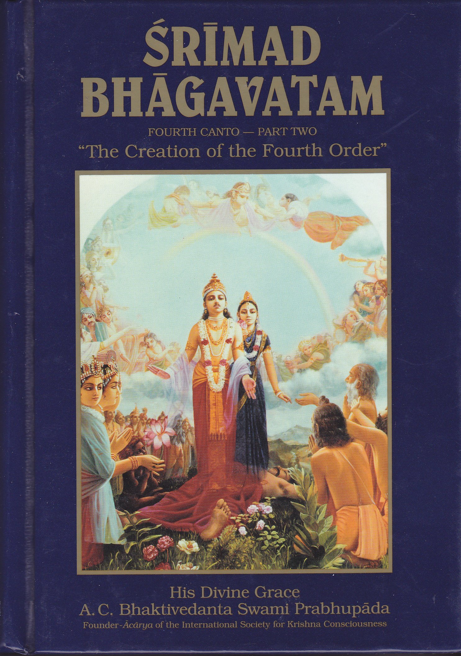 Srimad Bhagavatam "The Creation of the Fourth Order" (Fourth Canto ...