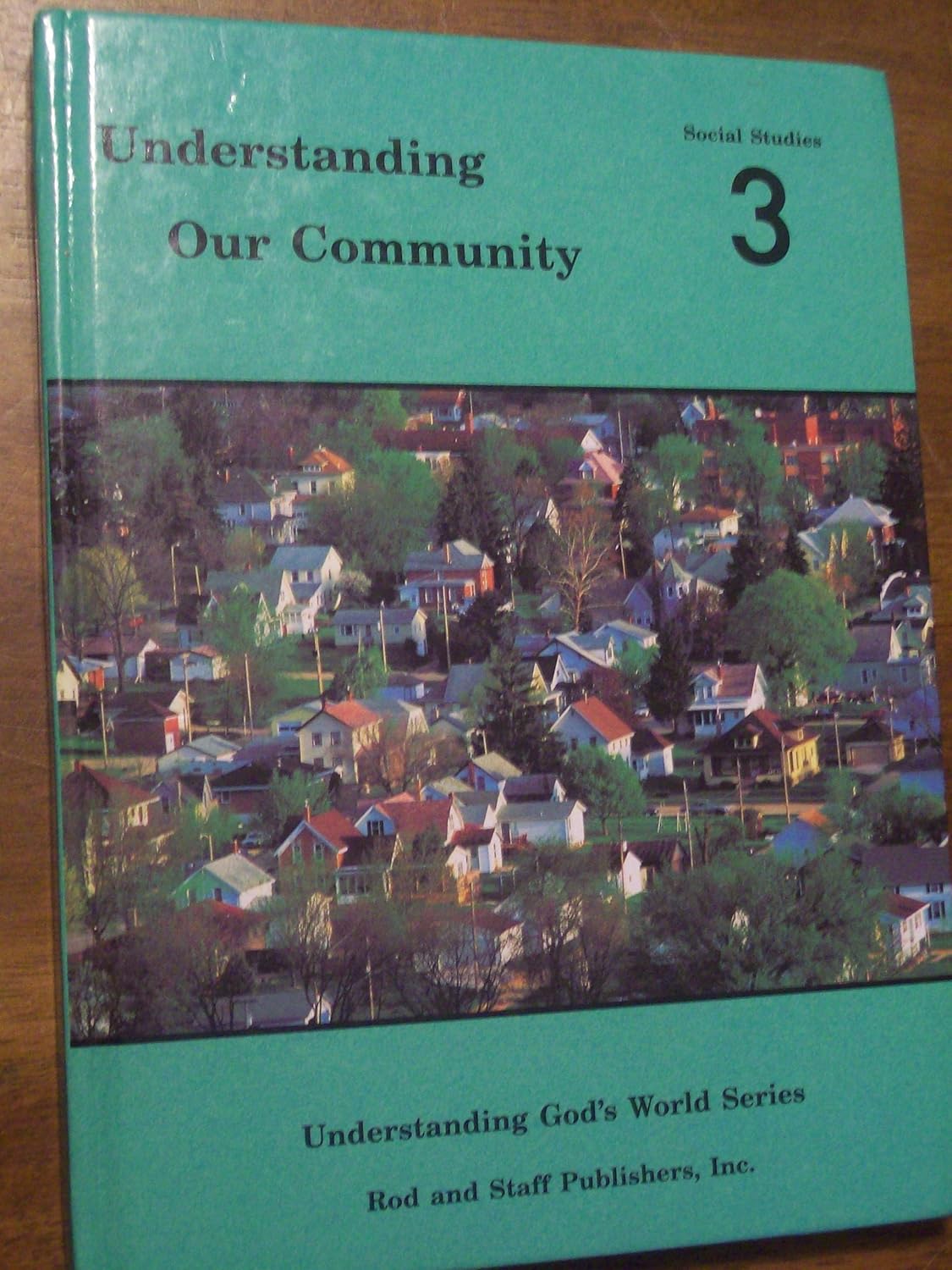Understanding Our Community (Social Studies 3) (Understanding God's ...