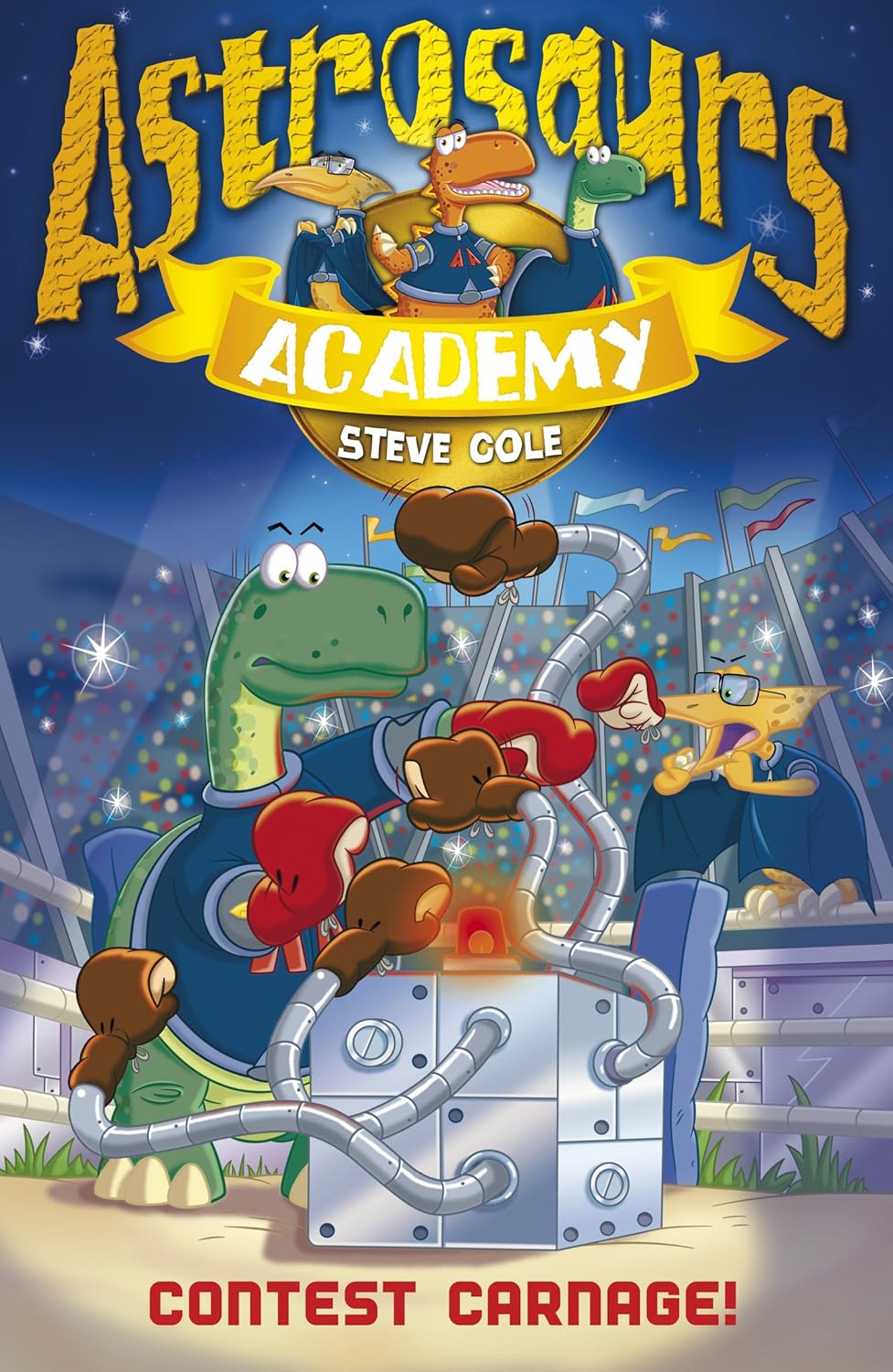 Astrosaurs Academy 2: Contest Carnage! : Cole Steve, cole-steve cole ...