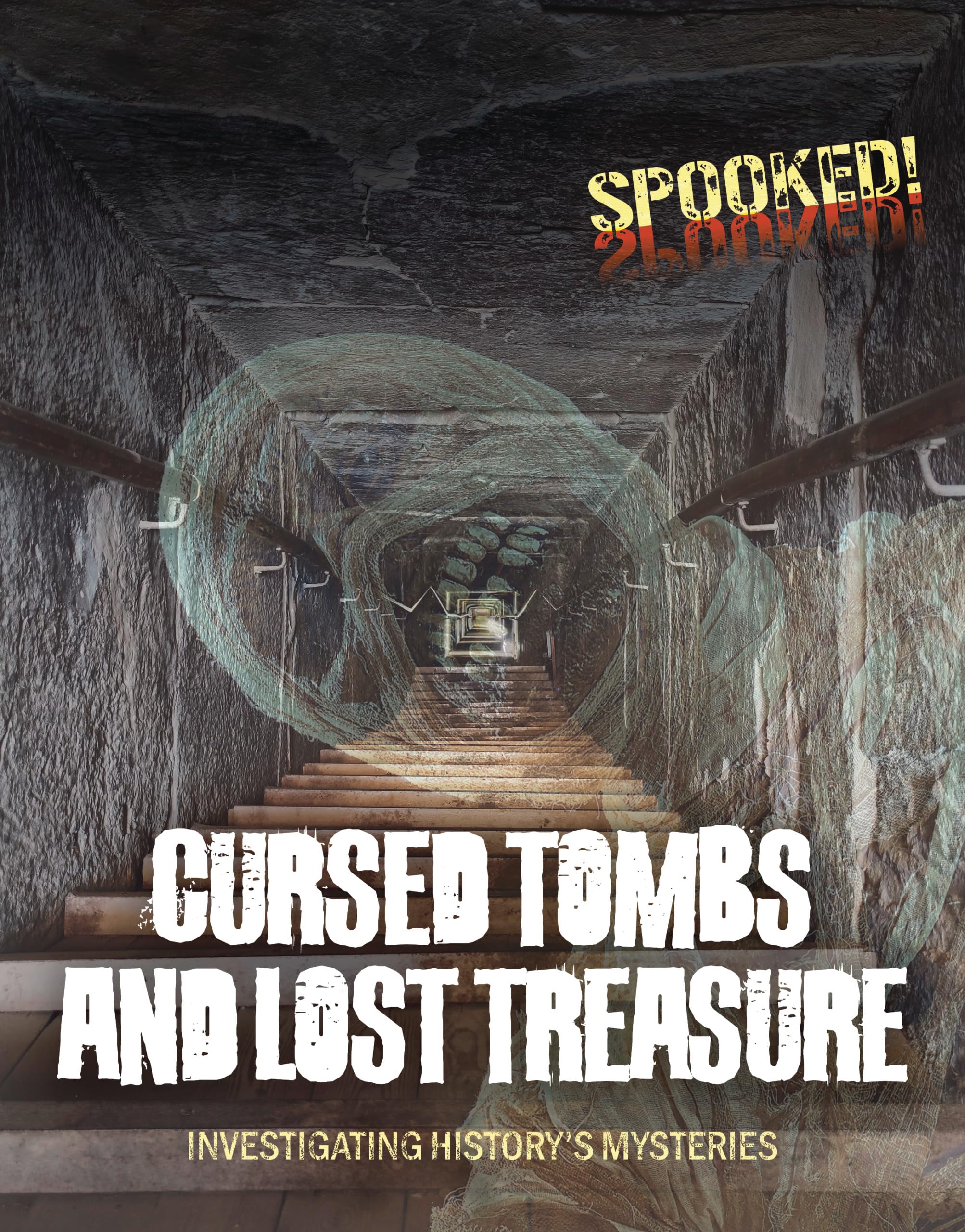 Cursed Tombs and Lost Treasure: Investigating History's Mysteries ...