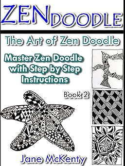 ZEN Doodle: The Art of Zen Drawing.Master Zen Doodle with Step by Step ...