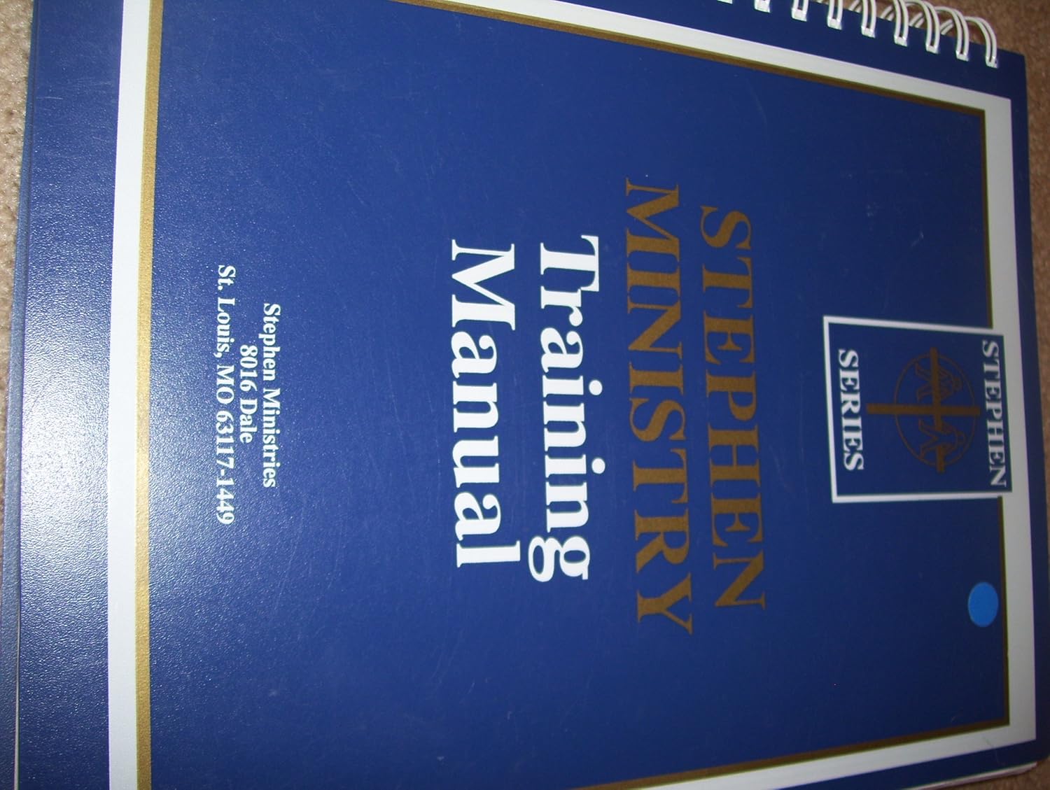 Stephen Ministry Training Manual: Kenneth C. Haugk, Executive Director ...
