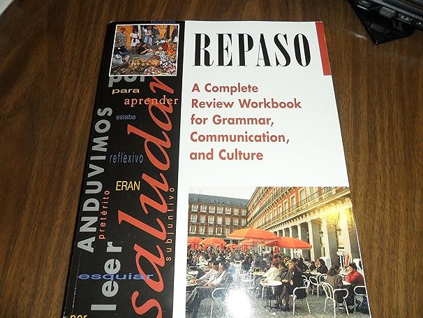 Repaso: A Complete Review Workbook for Grammar, Communication, and ...