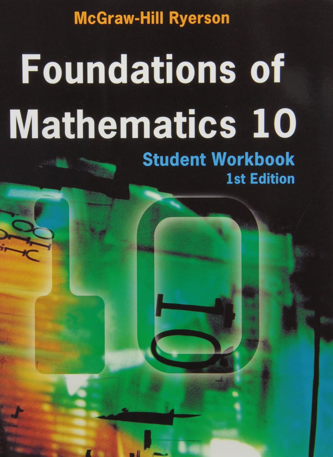 Foundations of Mathematics 10 Student Workbook: Etienne, Steve ...