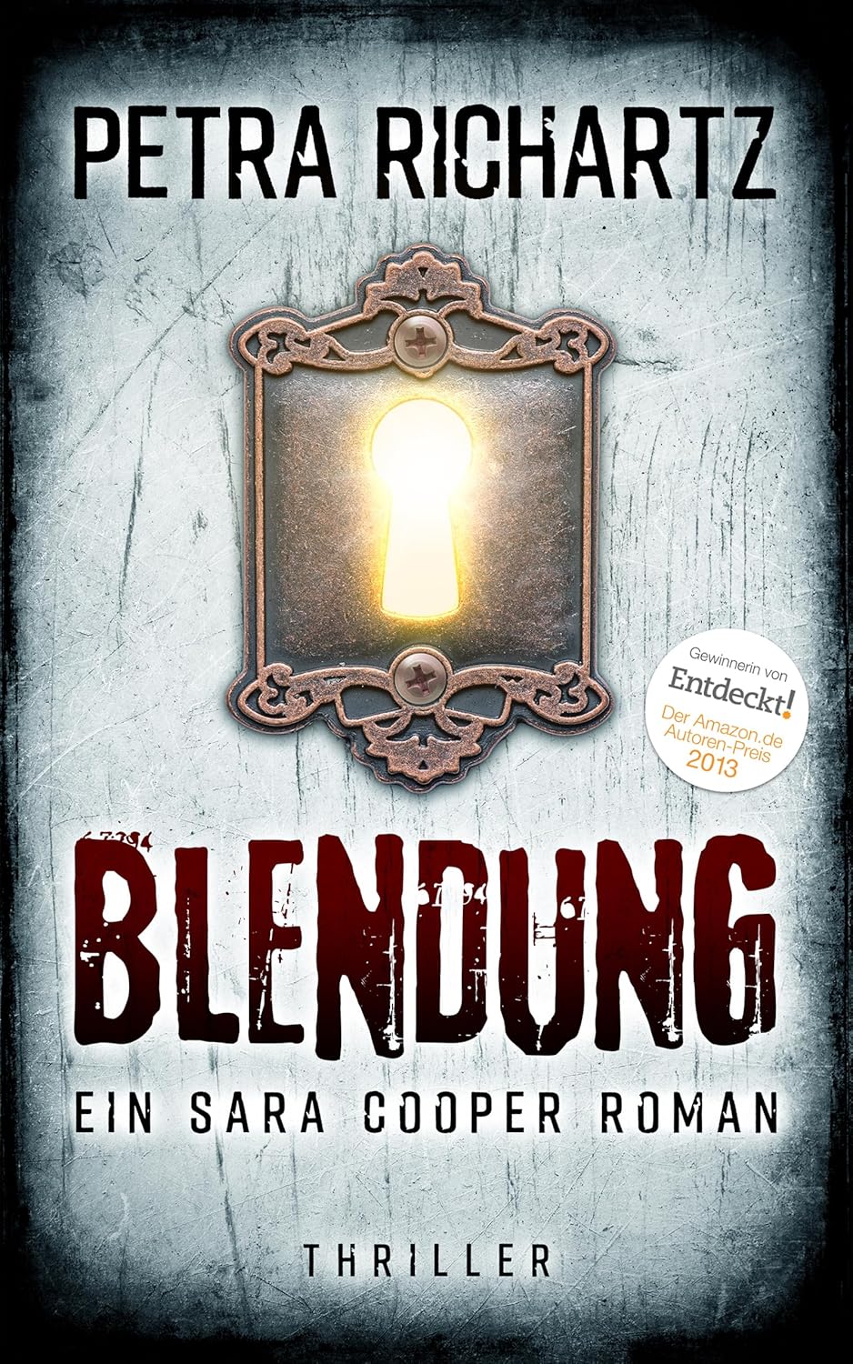 Blendung: Ein Sara Cooper Roman (25) eBook : Richartz, Petra: Amazon.de: Kindle-Shop