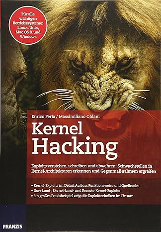 Kernel Hacking: Exploits verstehen, schreiben und abwehren ...
