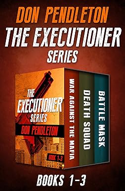The Executioner Series Books 1–3: War Against the Mafia, Death Squad ...