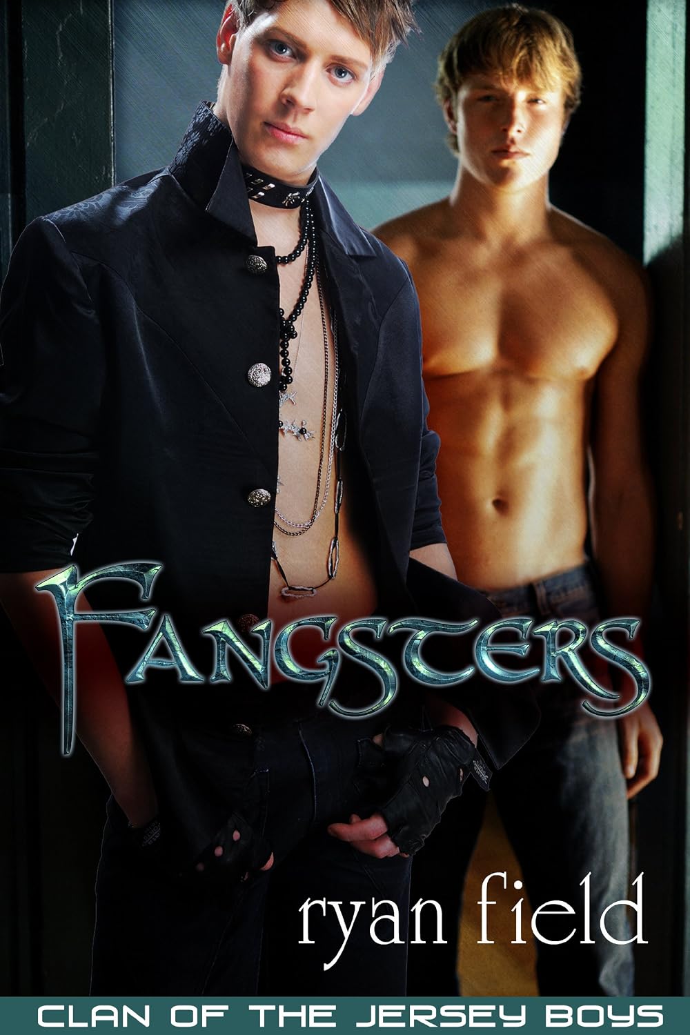 Fangsters: Clan of the Jersey Boys - Kindle edition by Field, Ryan ...