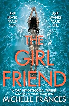 The Girlfriend: The Gripping Psychological Thriller from the Number One ...