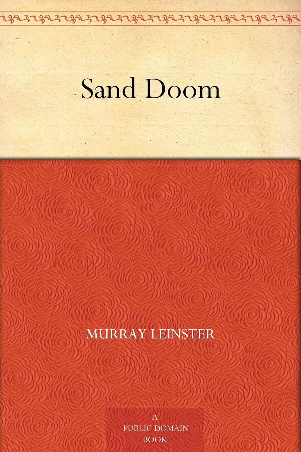 Sand Doom - Kindle edition by Leinster, Murray. Reference Kindle eBooks ...