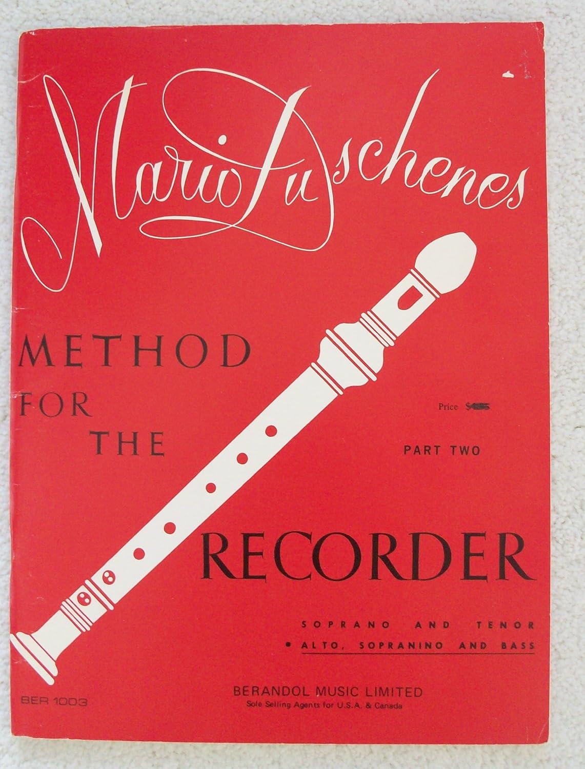 Mario Duschenes Method for the Recorder - Part Two for Alto, Sopranino ...