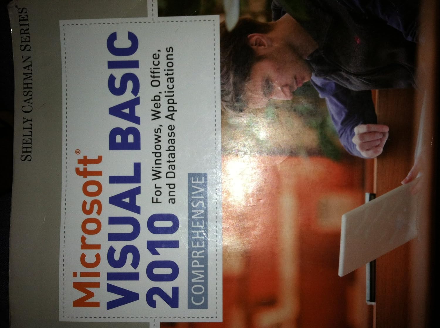 Microsoft Visual Basic 2010: For Windows, Web, Office, and Database ...