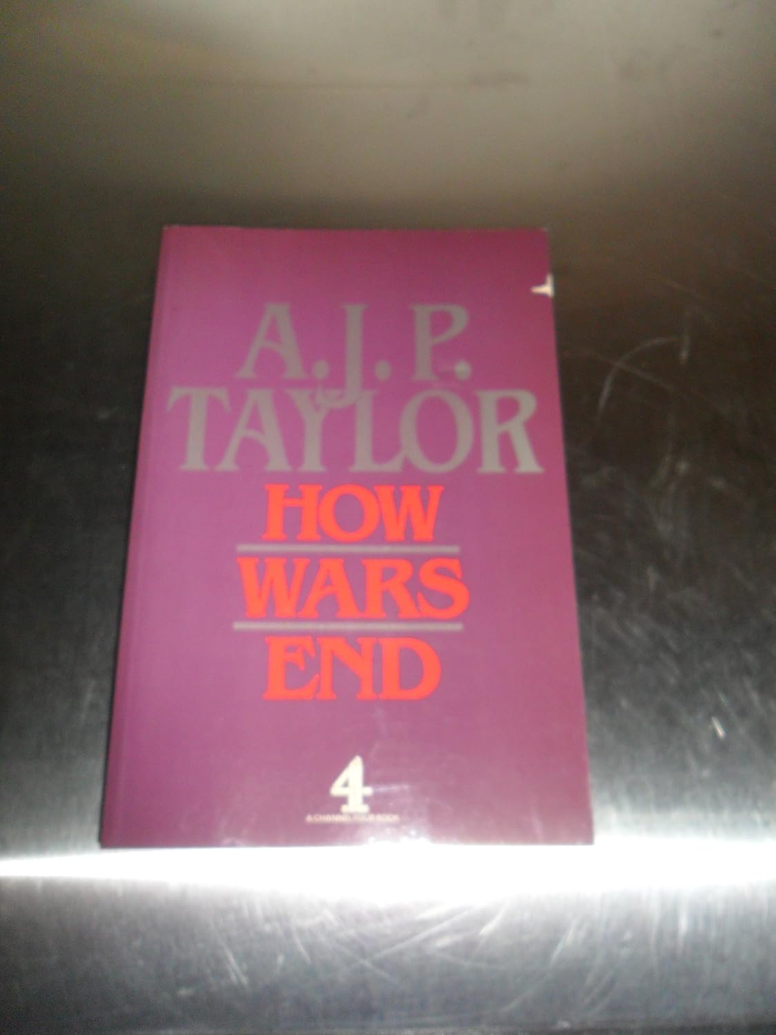 How Wars End: Taylor, A.J.P.: 9780241114605: Amazon.com: Books
