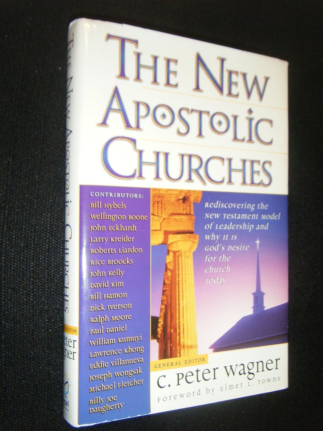 The New Apostolic Churches : Wagner, Peter C., Wagner, C. Peter: Amazon ...