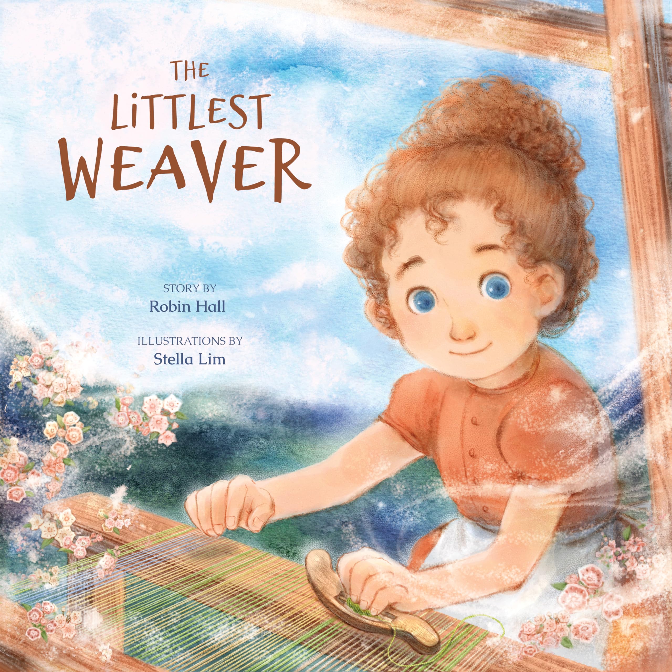 The Littlest Weaver: Hall, Robin, Lim, Stella: 9781641709774: Amazon ...