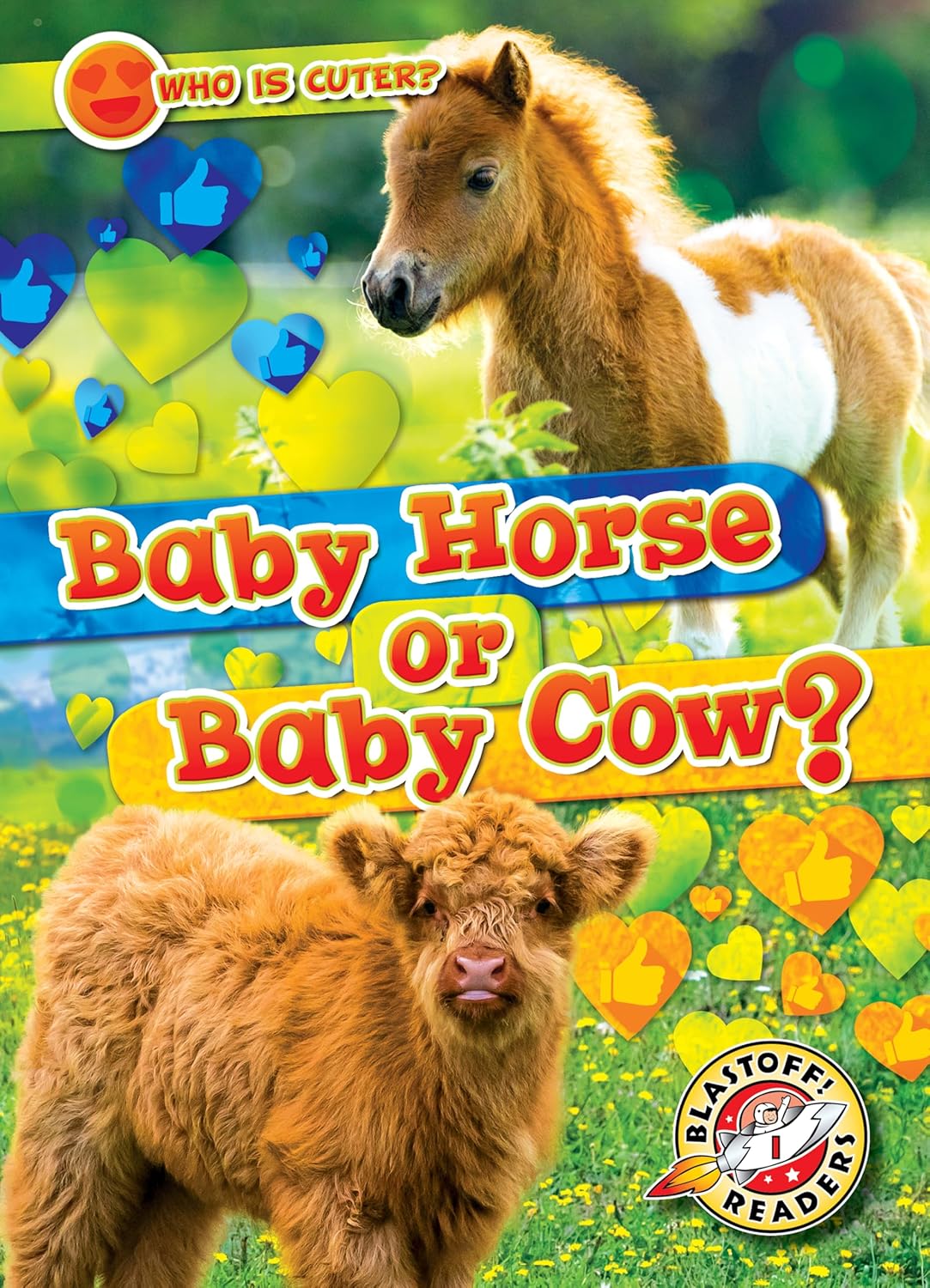 Baby Horse Or Baby Cow Who Is Cuter Christina Leaf 9798886870312