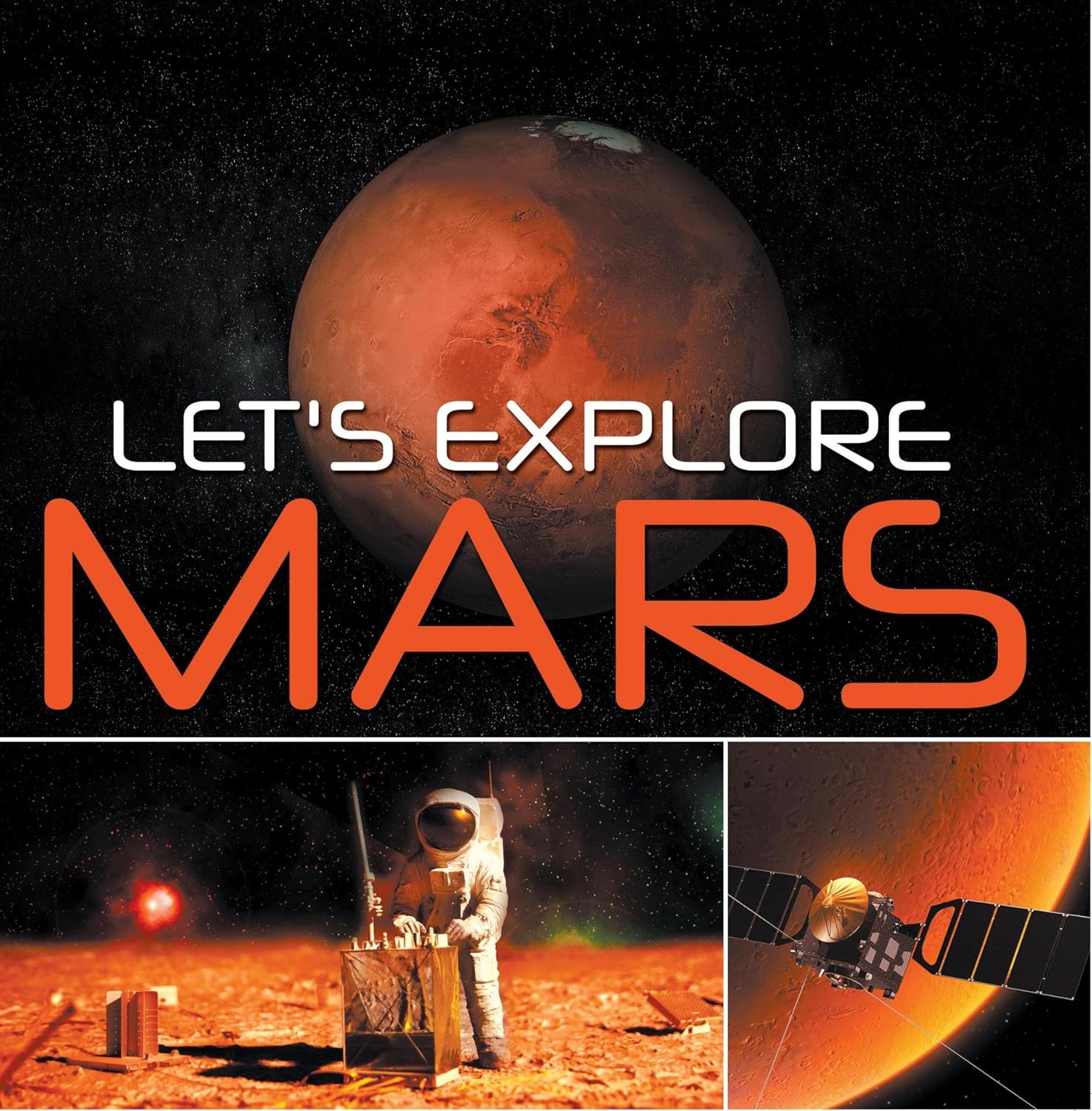 Amazon.com: Let's Explore Mars (Solar System): Planets Book for Kids ...