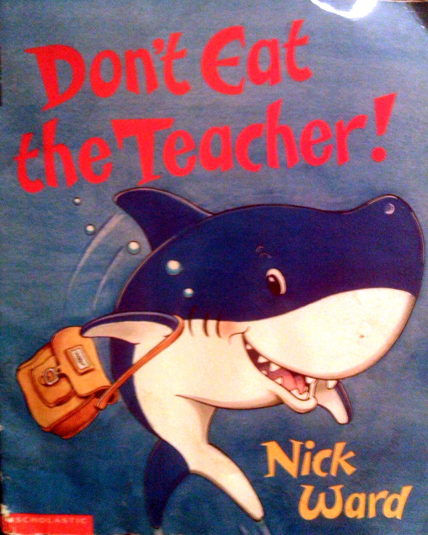 Don't Eat the Teacher!: Nick Ward: 9780590849142: Amazon.com: Books