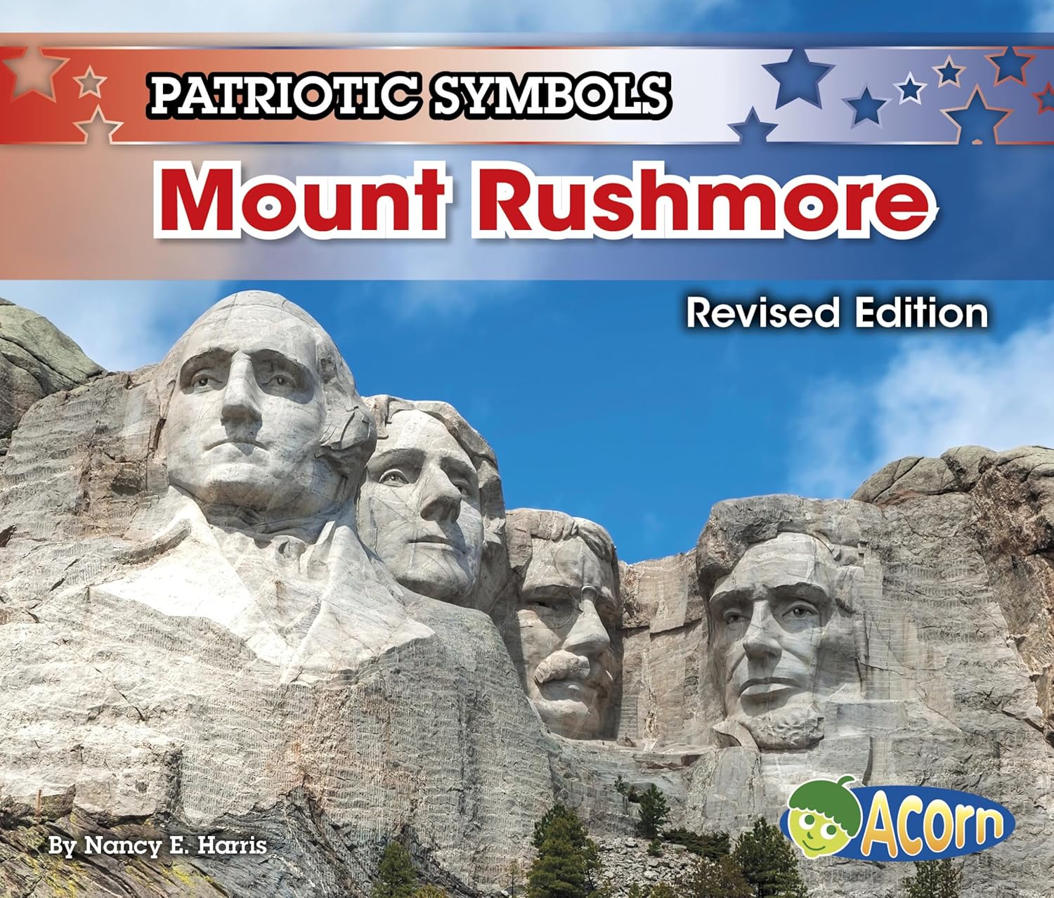 Mount Rushmore (Patriotic Symbols): Harris, Nancy: 9781484635889 ...