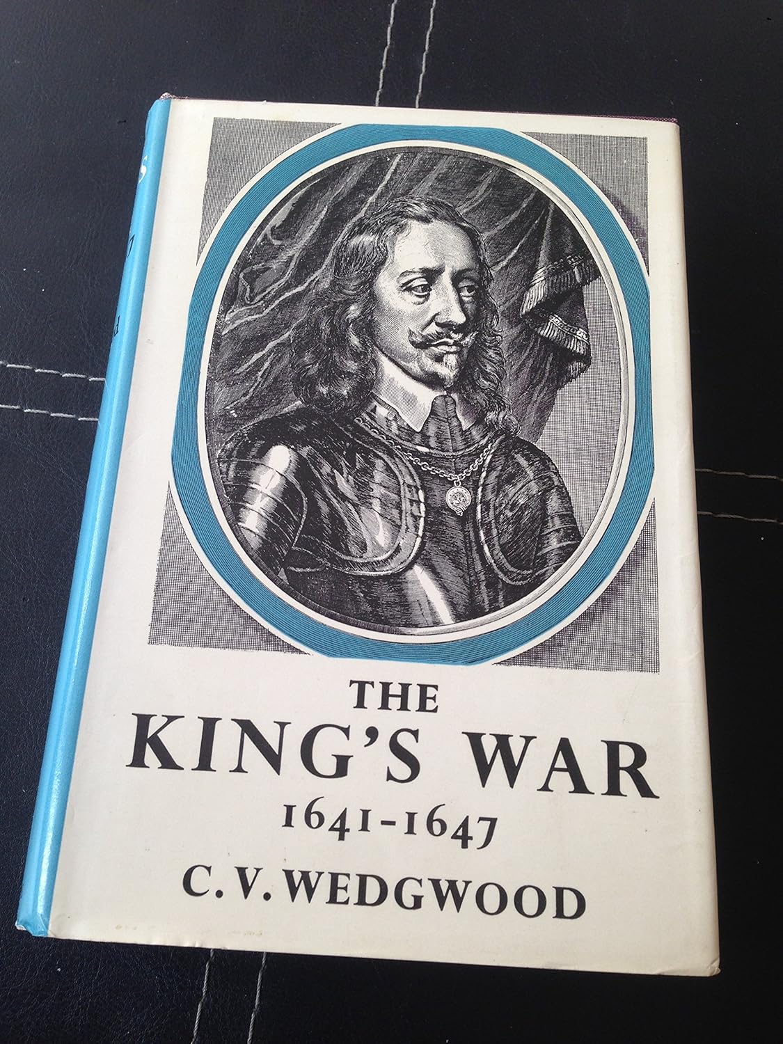 King's War, 1641-47: Wedgwood, C. V.: 9780002114042: Amazon.com: Books