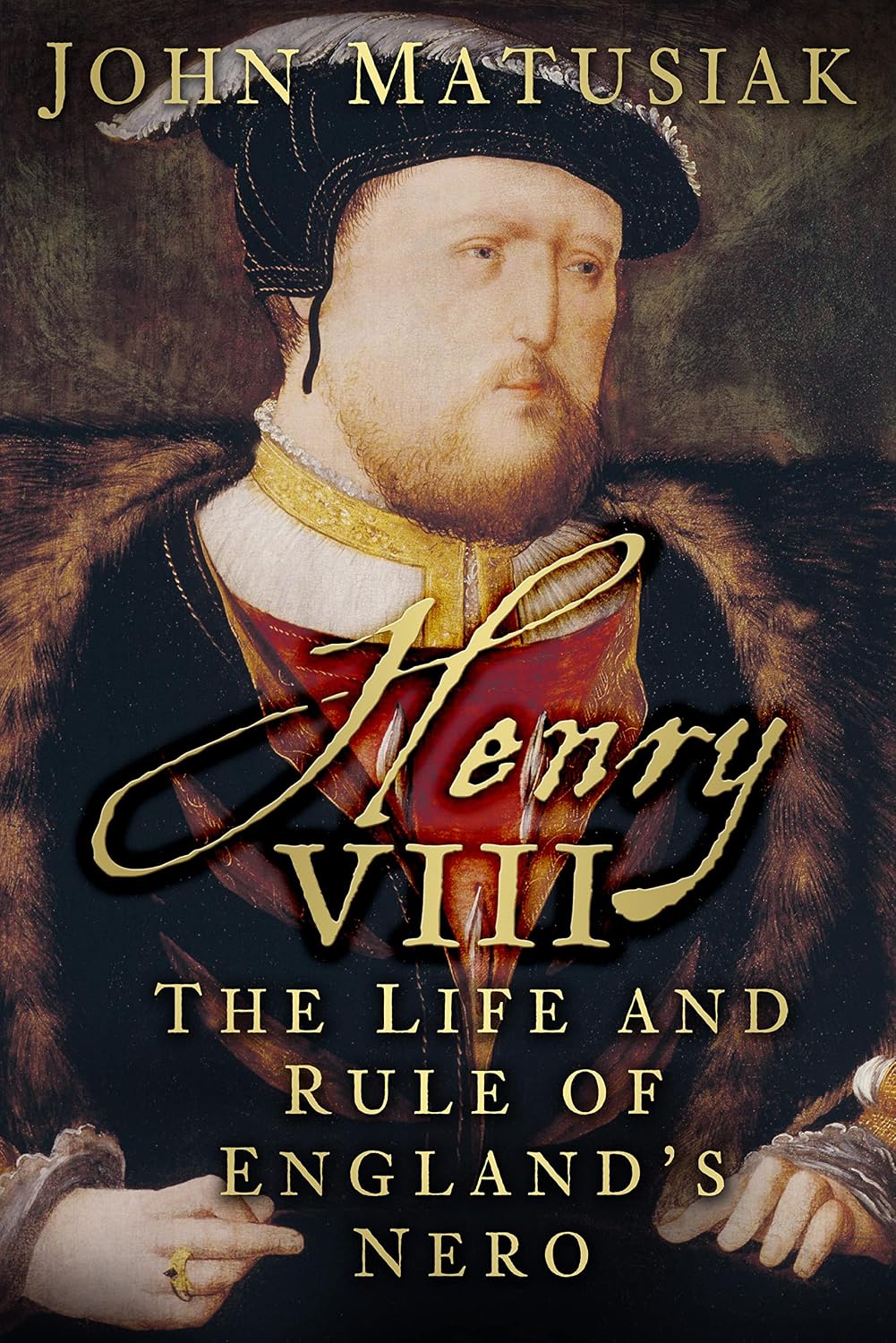 Amazon.com: Henry VIII: The Life and Rule of England's Nero eBook ...