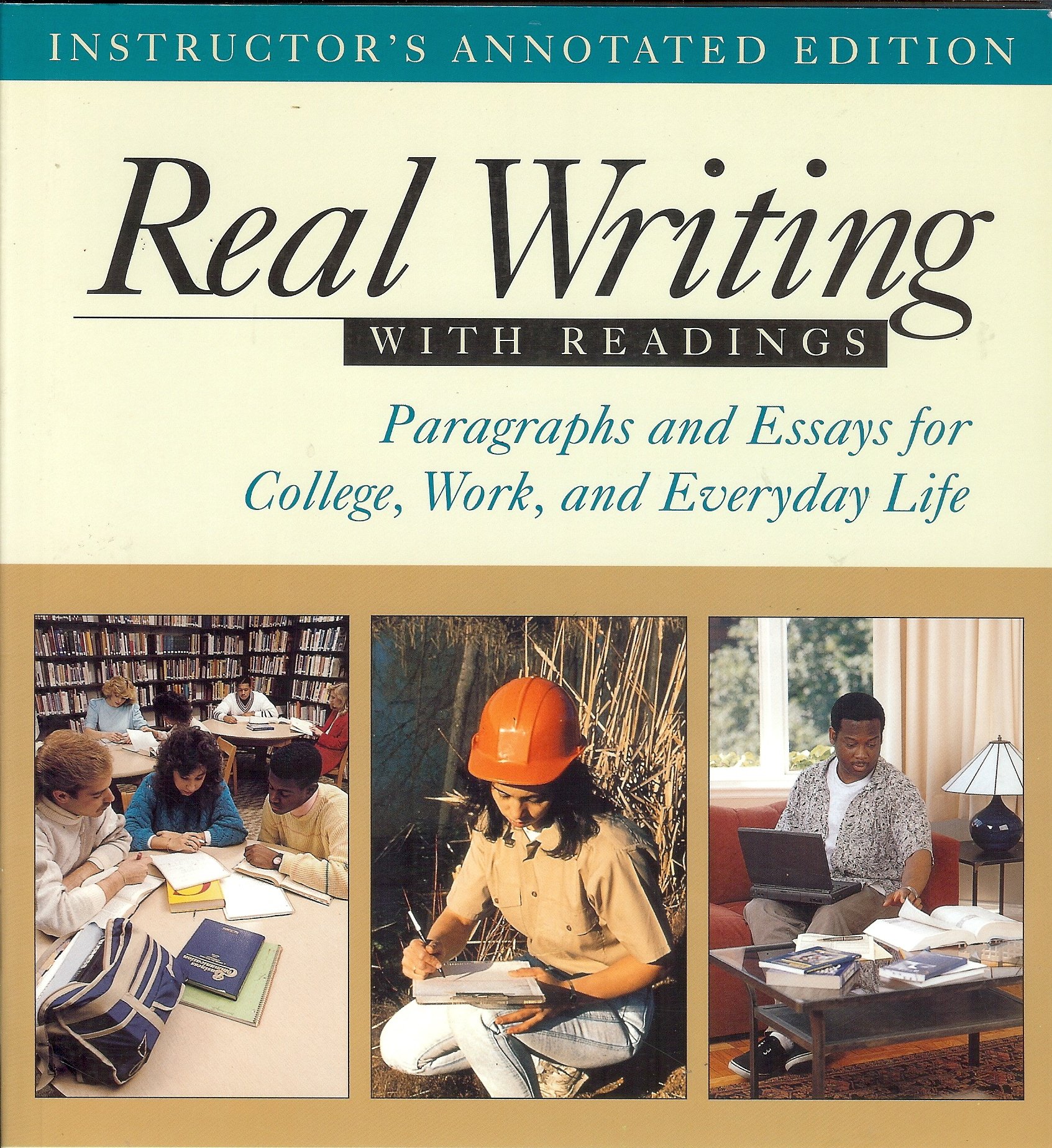 Real Writing: Paragraphs and Essays for College, Work and Everyday Life ...